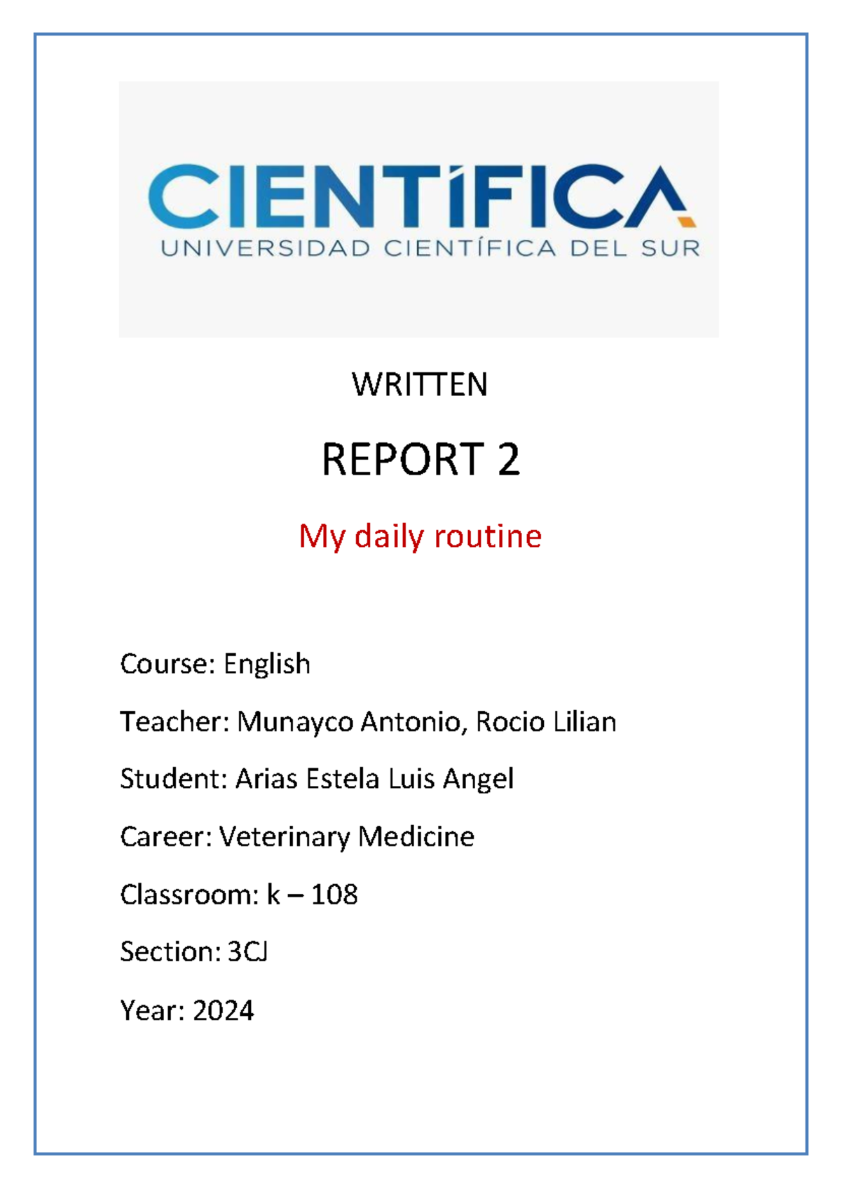 Whritten Report 2 - ingles - WRITTEN REPORT 2 My daily routine Course ...