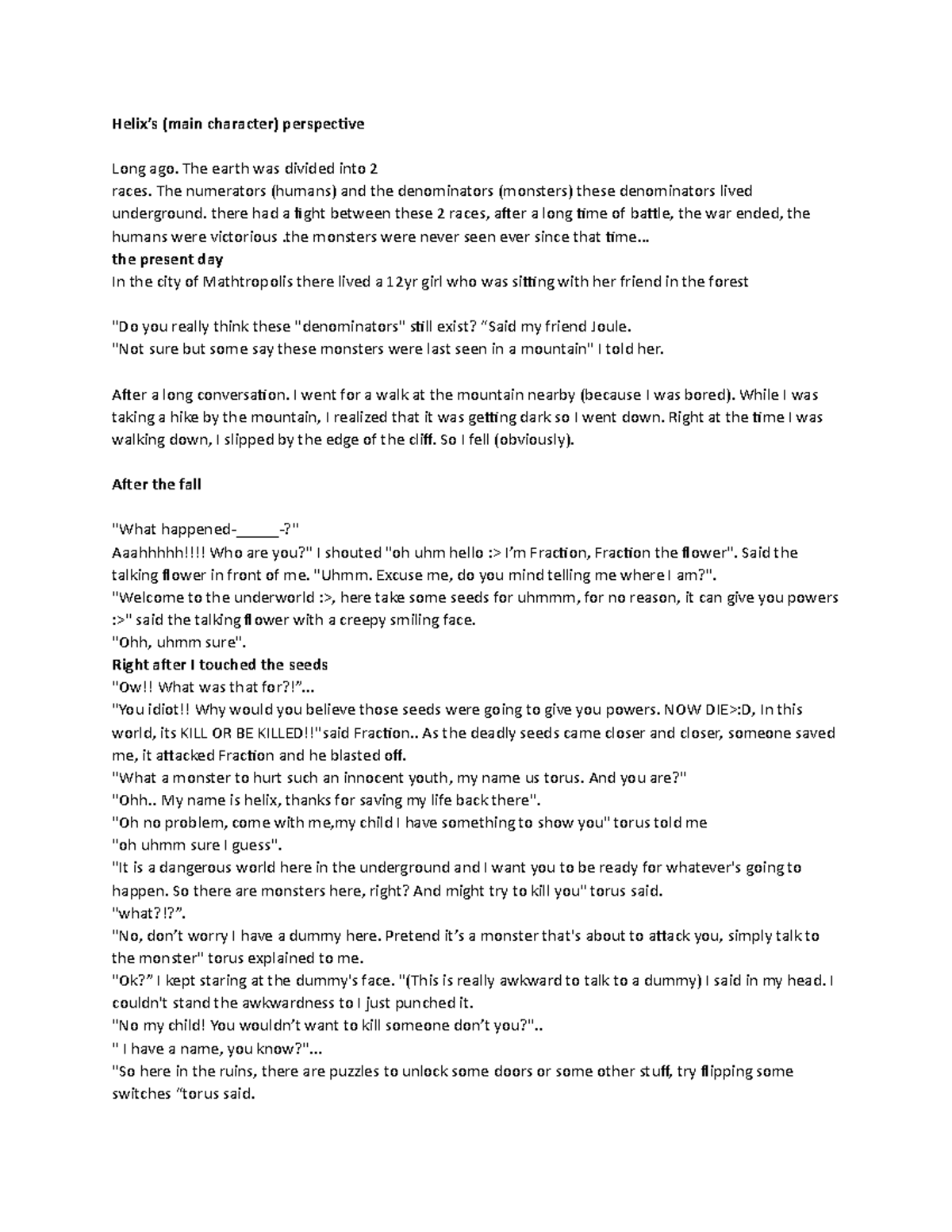 Nothing - gjfjf - Helix’s (main character) perspective Long ago. The ...