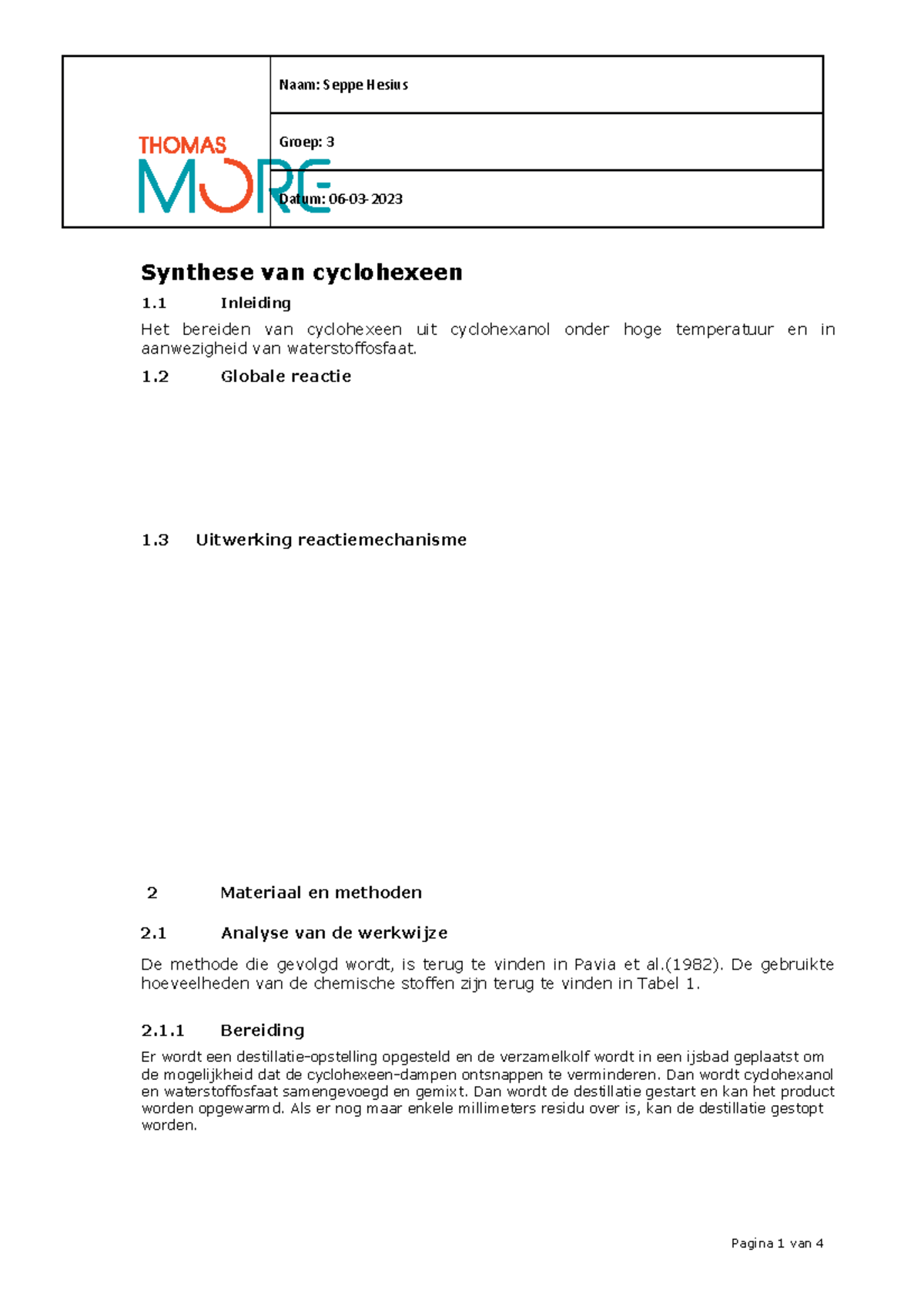 Verslag cyclohexeen - Synthese van cyclohexeen 1 Inleiding Het bereiden ...