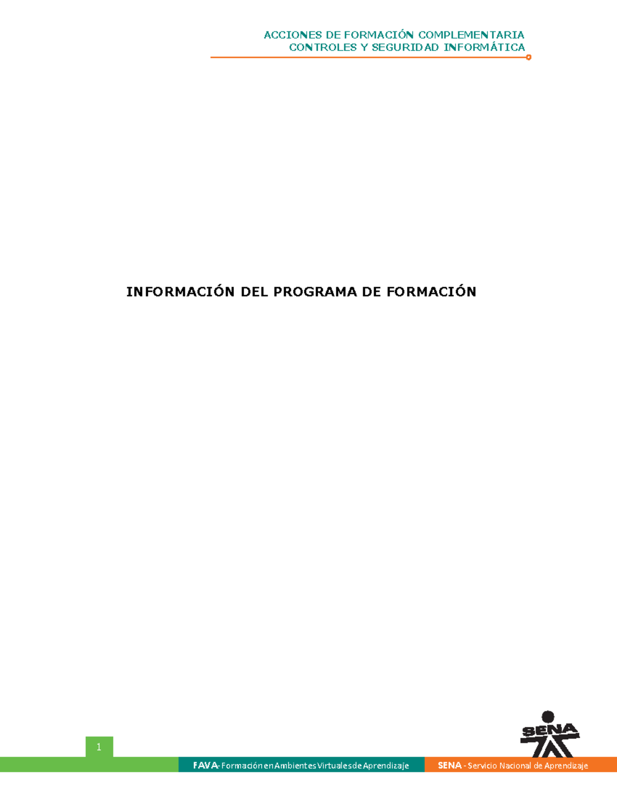 Informacion programa - jvvjh.v - CONTROLES Y SEGURIDAD INFORM¡TICA 1 ...