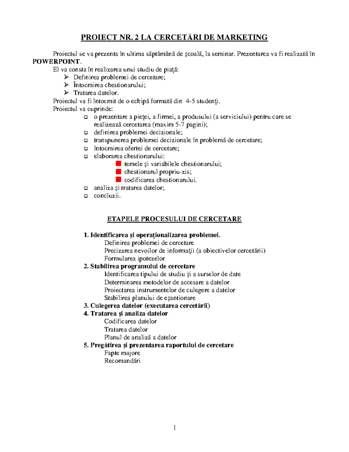 Proiect NR 2 LA Cercetari DE Marketing - PROIECT NR. 2 LA CERCETĂRI DE MARKETING Proiectul se va ...