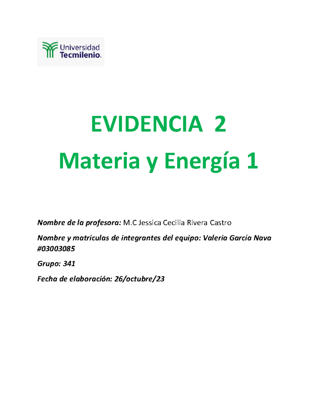 Evidencia 2 Materia y Energa 1 - EVIDENCIA 2 Materia y Energía 1 Nombre de la profesora: M ...