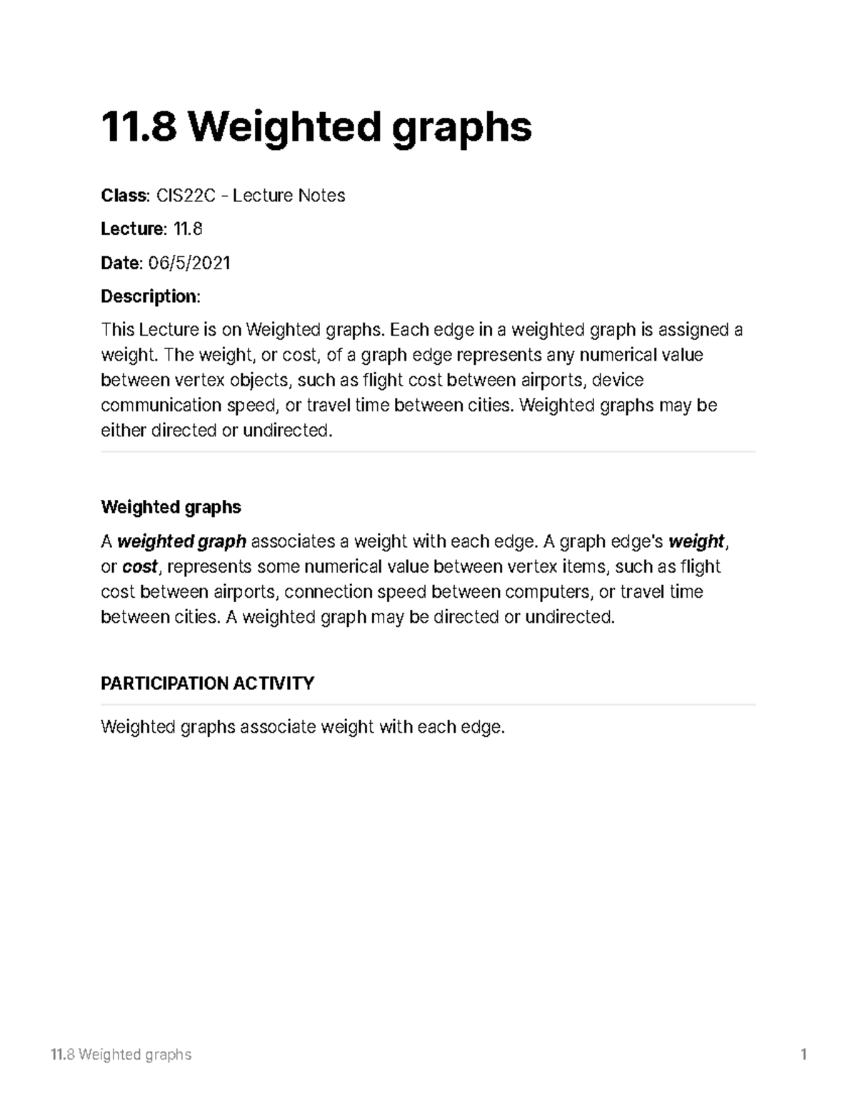 11.8 Weighted graphs - 11 Weighted graphs Class : CIS22C - Lecture ...