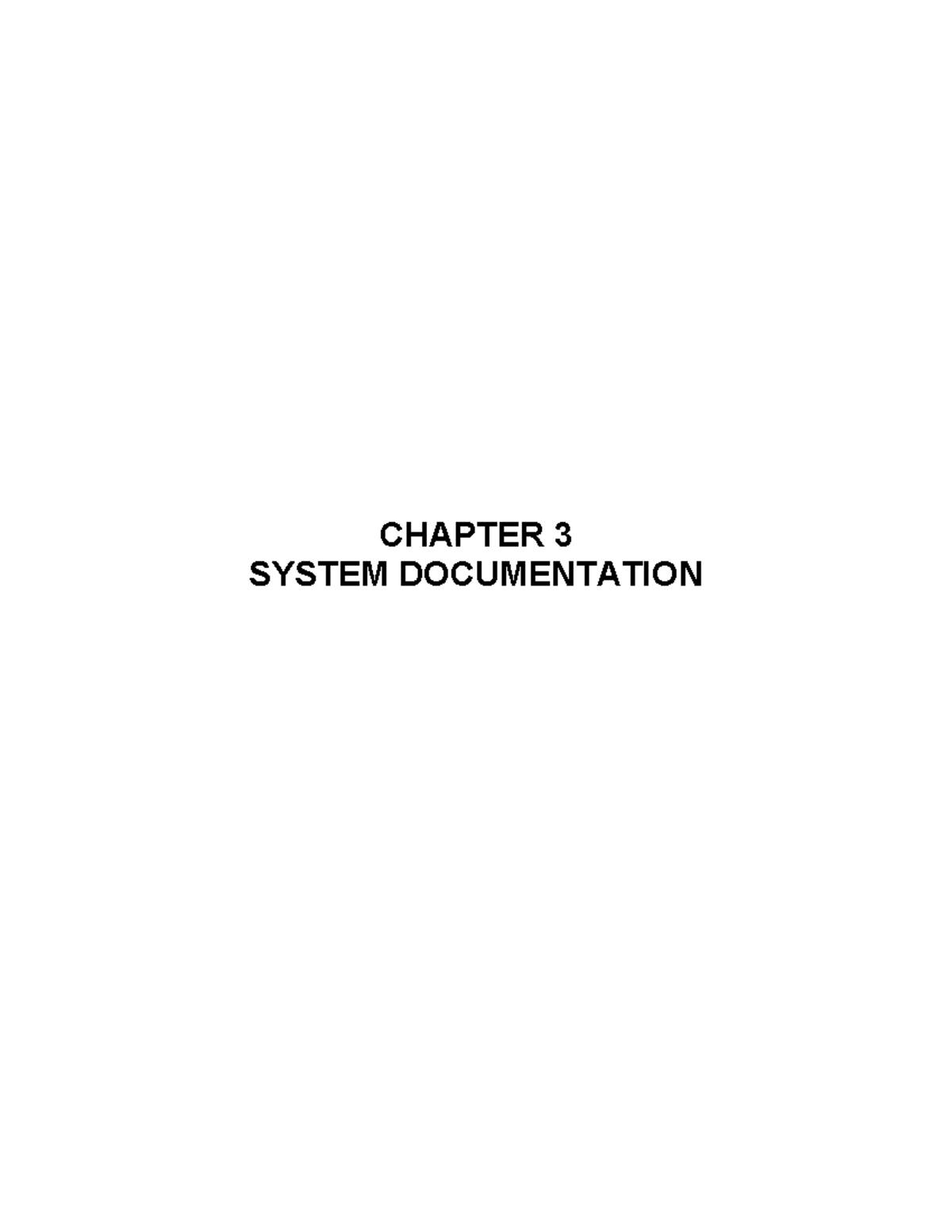 Reports-note - CHAPTER 3 SYSTEM DOCUMENTATION LERARNING OBJECTIVES Understand the purpose and ...