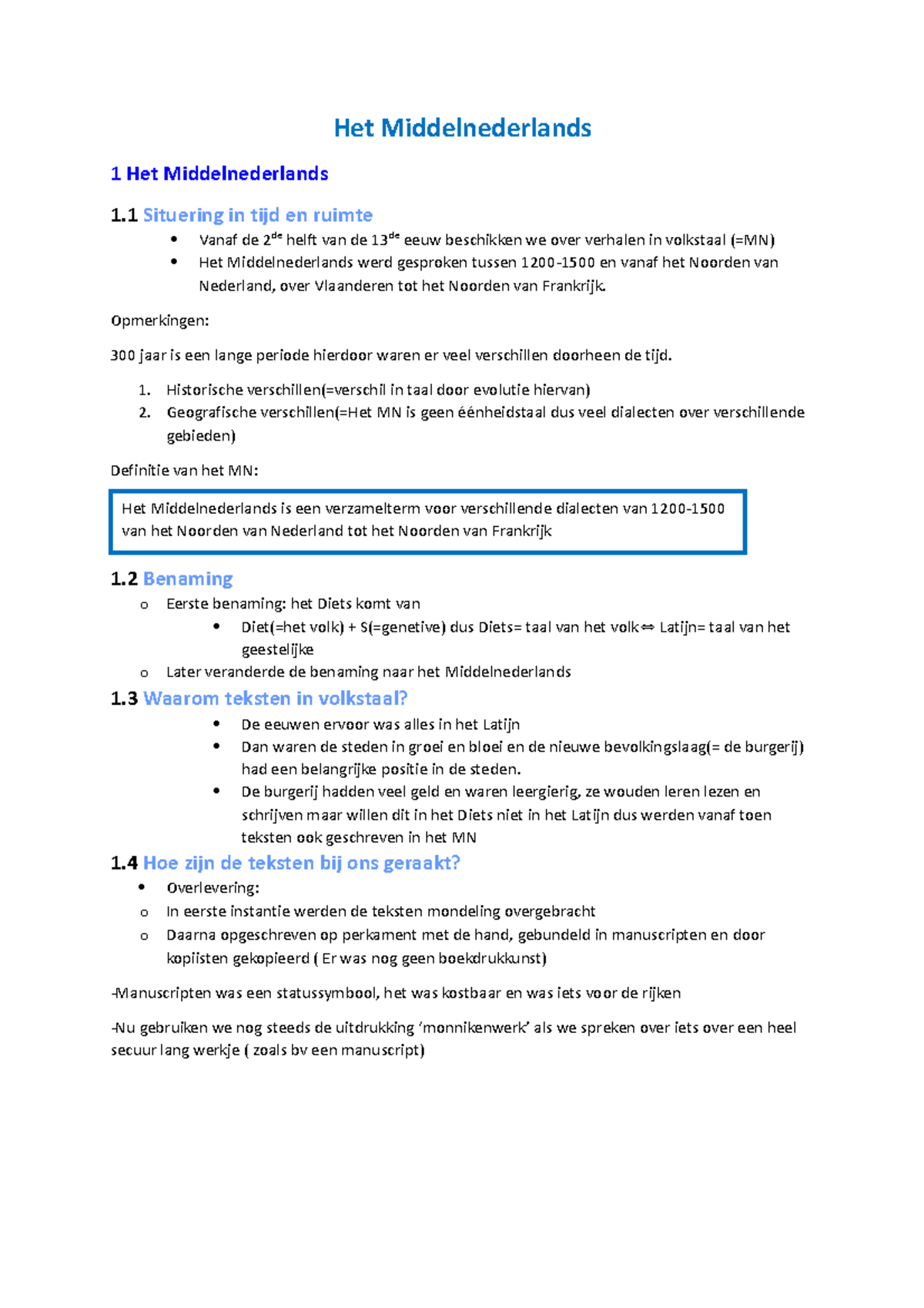 Het Middelnederlands - Opmerkingen: 300 jaar is een lange periode ...