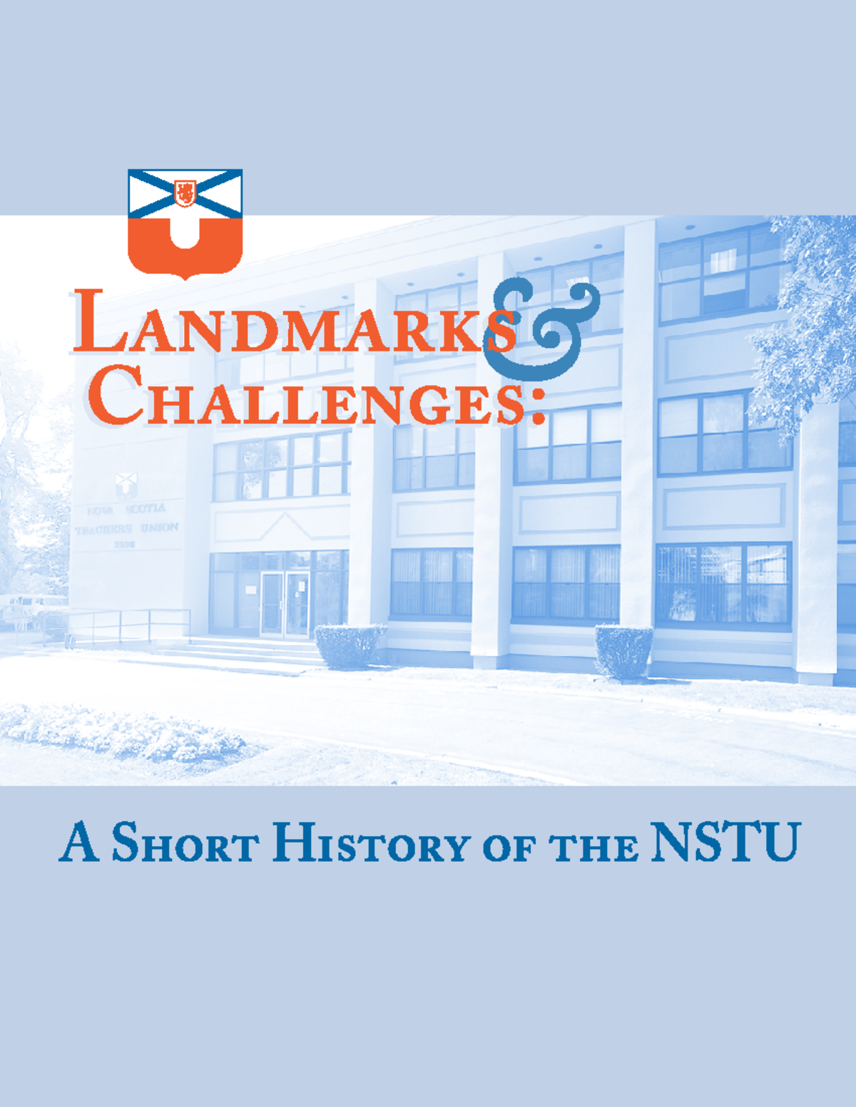 History of the NSTU - A Short History of the Nova Scotia Teachers Union ...