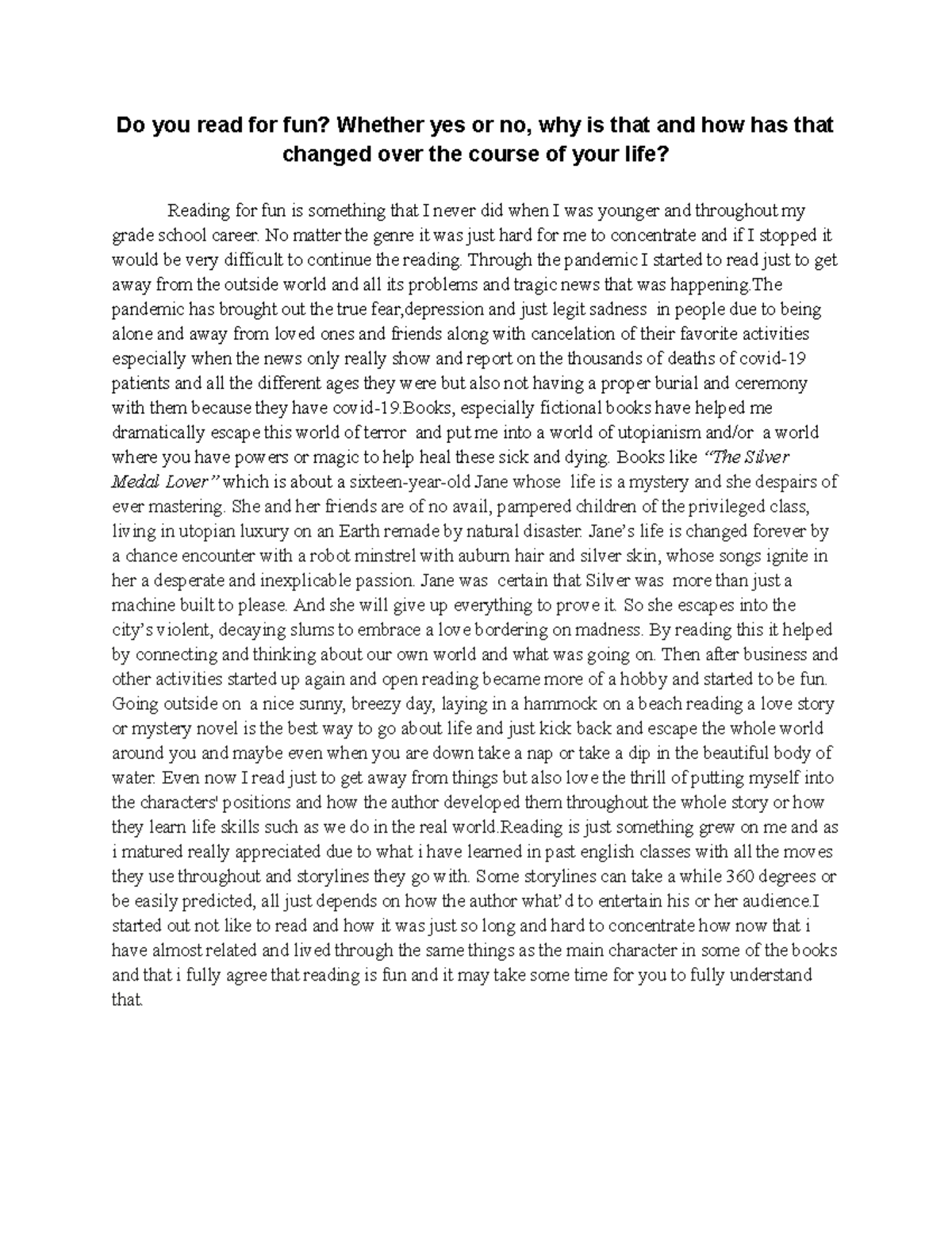 True EN111 WA1 - essay - Do you read for fun? Whether yes or no, why is ...