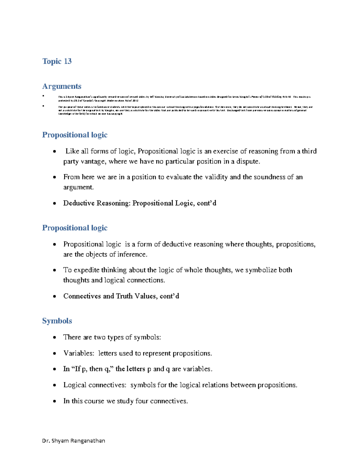 Topic 13 Propositional Logic - Topic 13 Arguments This is Shyam ...