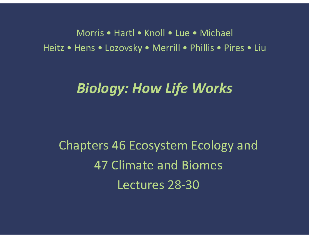 Wk10 lectures 28-30 Ecosystems Climate and Biomes Final - Morris ...