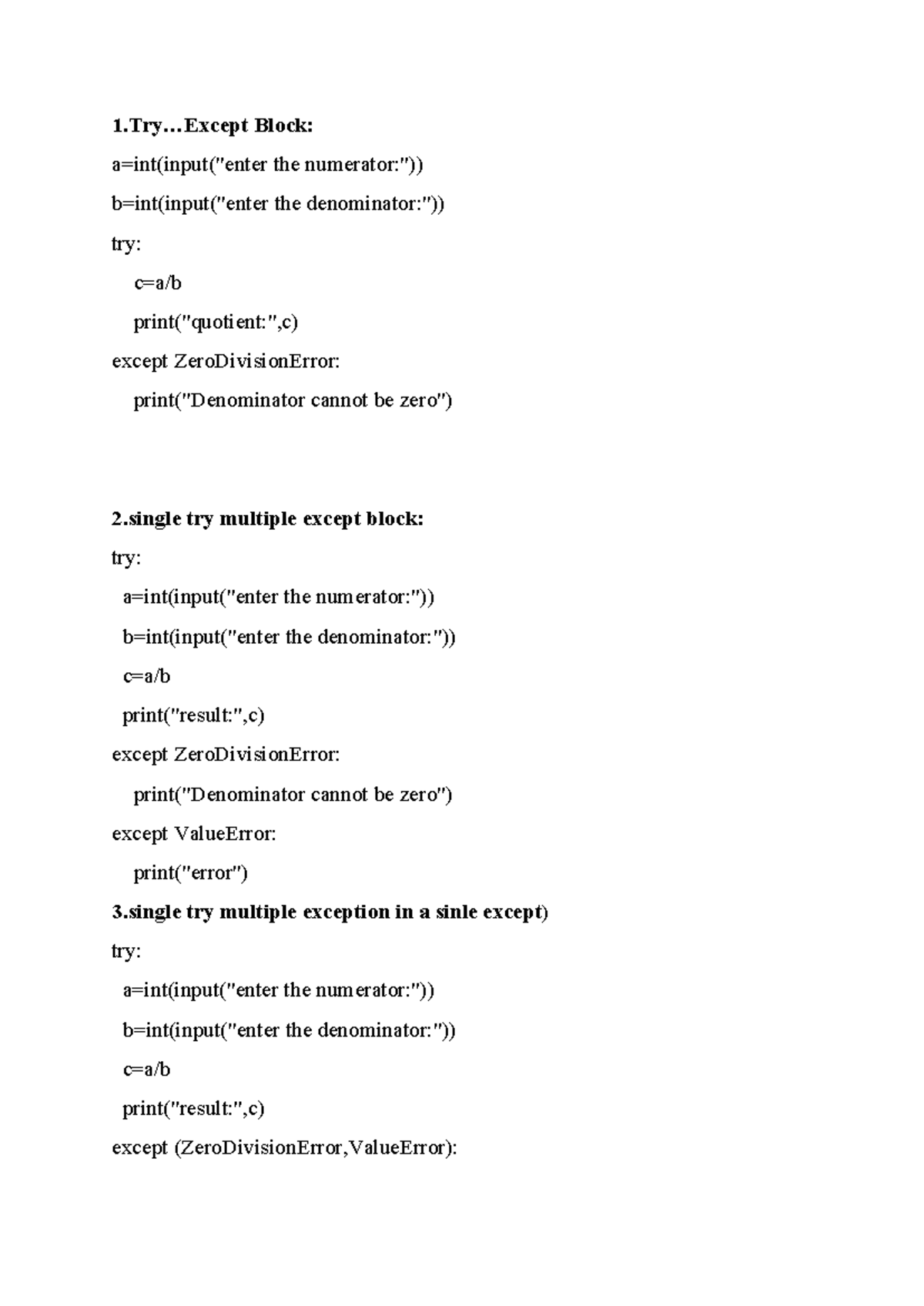 Try except - 1.Try.. Block: a=int(input("enter the numerator:")) b=int ...