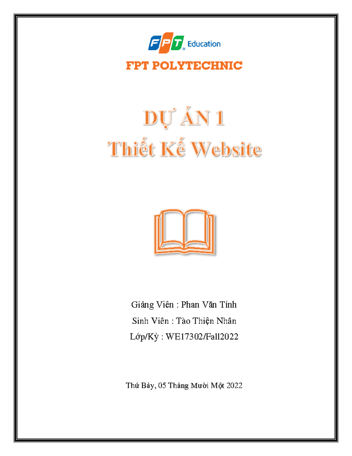 Nhanttpc 02840 Du An1 Final - Giảng Viên : Phan Văn Tính Sinh Viên : Tào Thiện Nhân Lớp/Kỳ ...