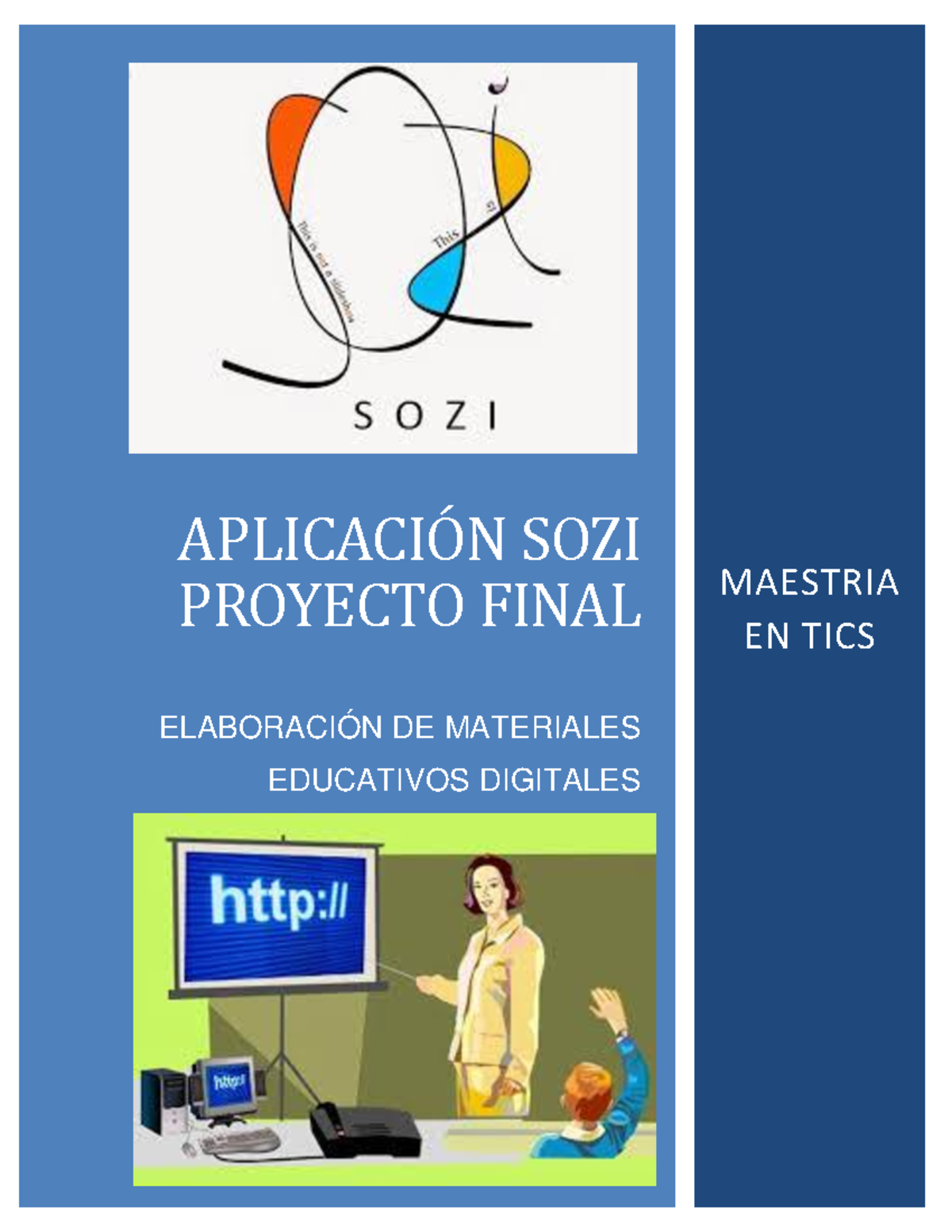 Trabajo final -Sozi - Elaboración de Materiales digitales - APLICACIÓ N ...