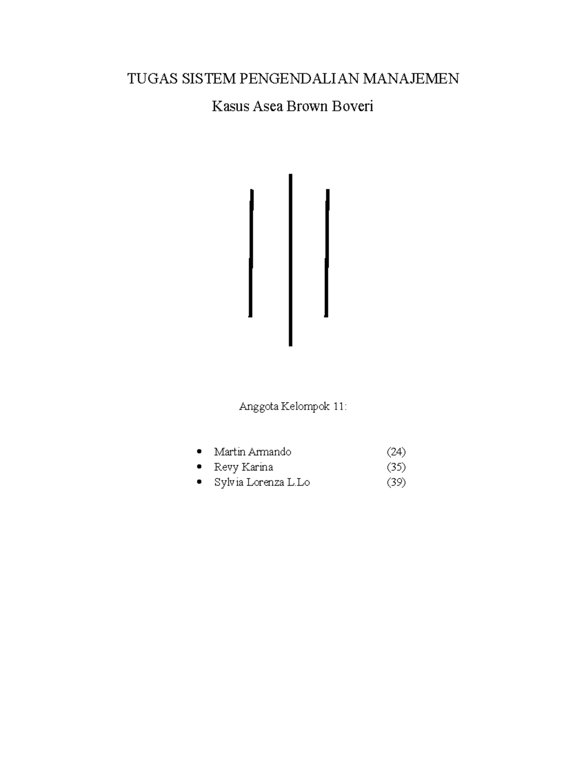 Kasus ABB - ABB CORP - TUGAS SISTEM PENGENDALIAN MANAJEMEN Kasus Asea Brown Boveri Anggota ...