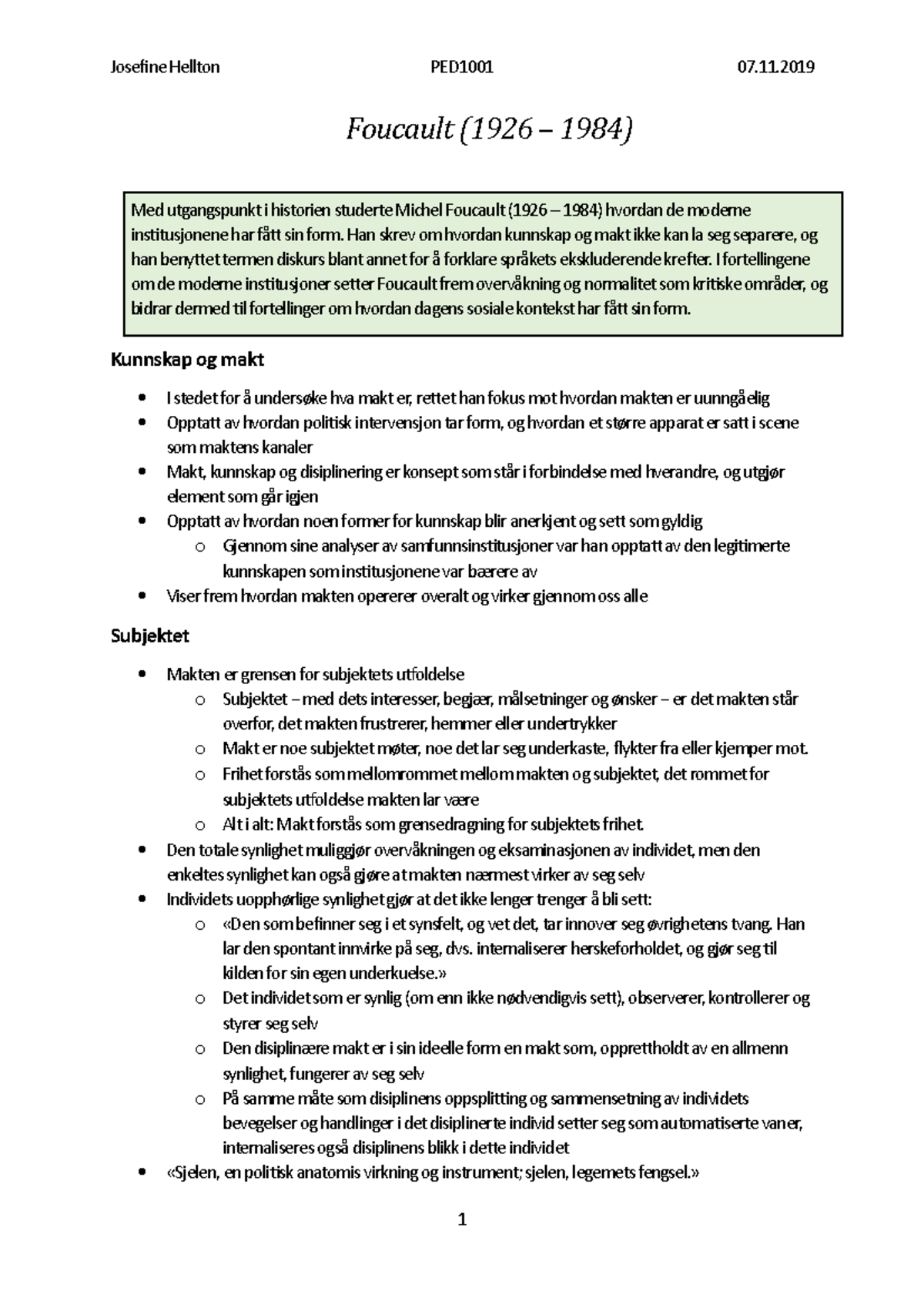 Foucault - Øvingsnotat til eksamen - Josefine Hellton PED1001 07. Foucault (1926 – 1984 ...