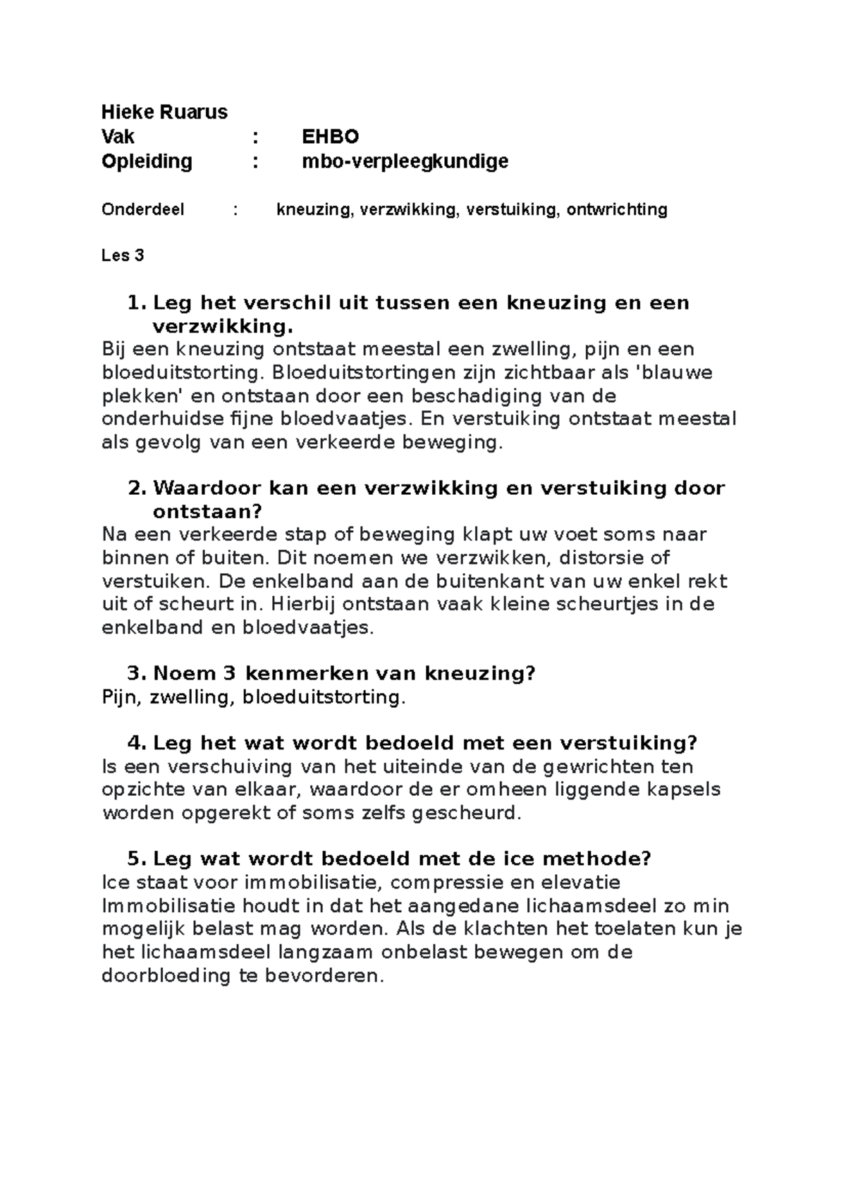 Opdrachten EHBO les 3 kneuzingontwrichtingbotbreuken hieke ruarus ...