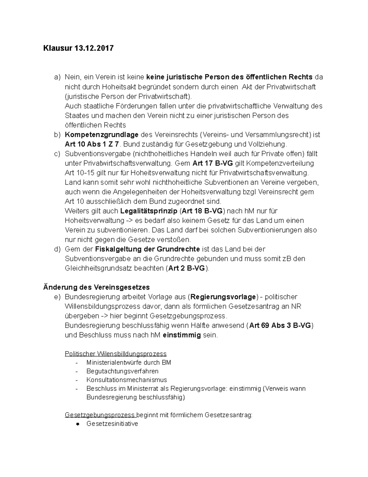 Altklausur - 13.12.2017 - Klausur 13. a) Nein, ein Verein ist keine keine juristische Person des ...