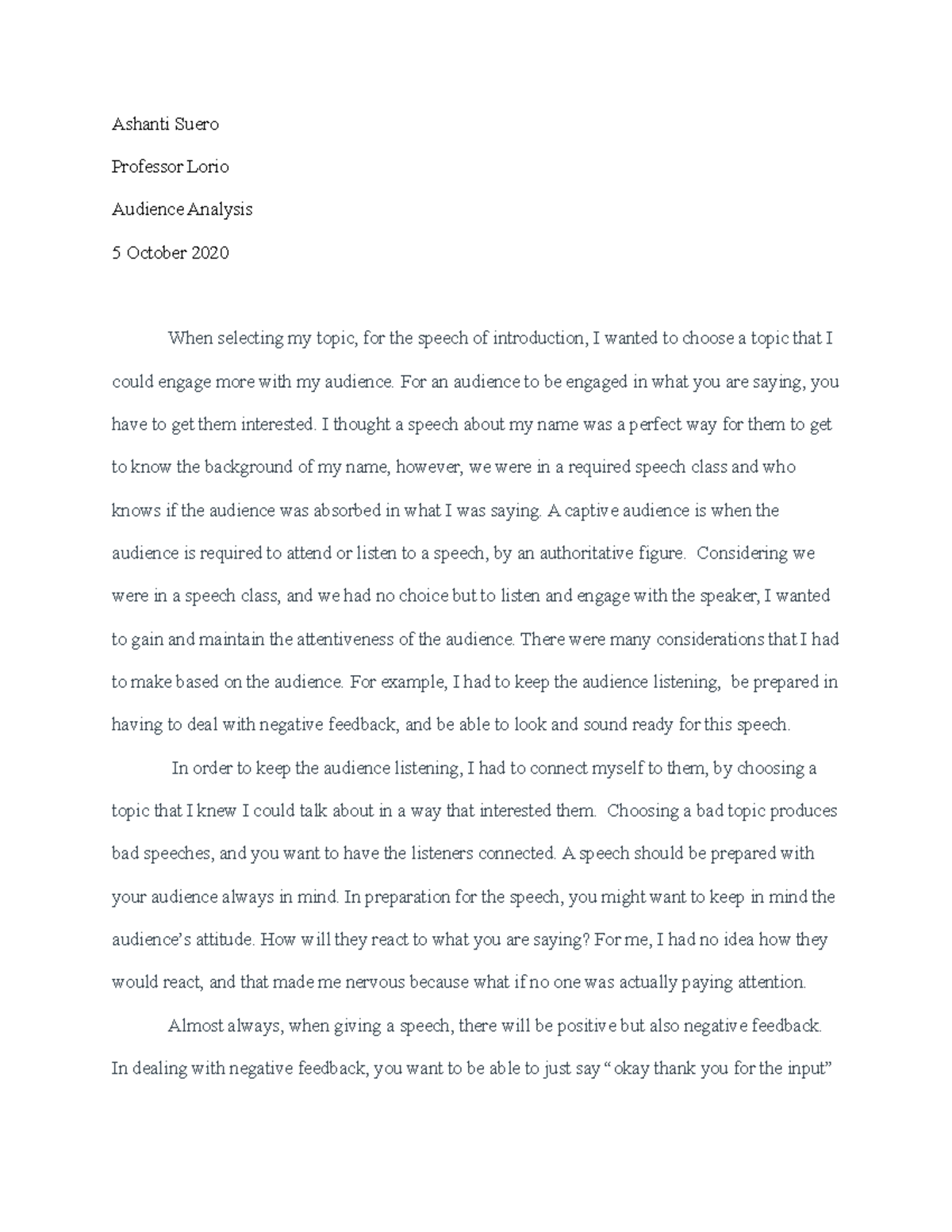 Audience Analysis - I had professor Lorio, Brian. This was an ...