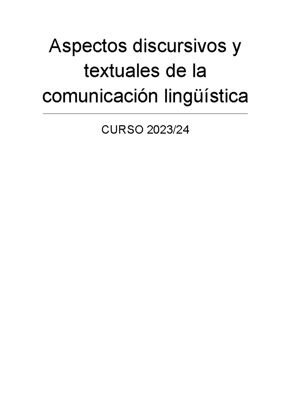 Aspectos discursivos y textuales de la comunicación lingüística ...