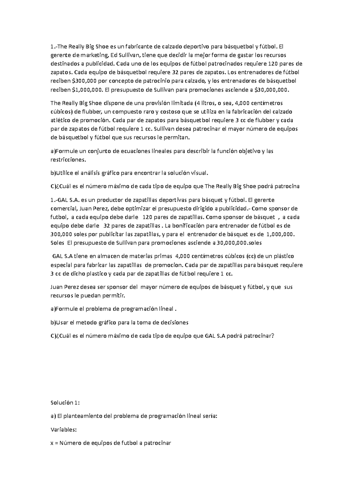 Practica control 01 - nmnkn - 1.-The Really Big Shoe es un fabricante ...