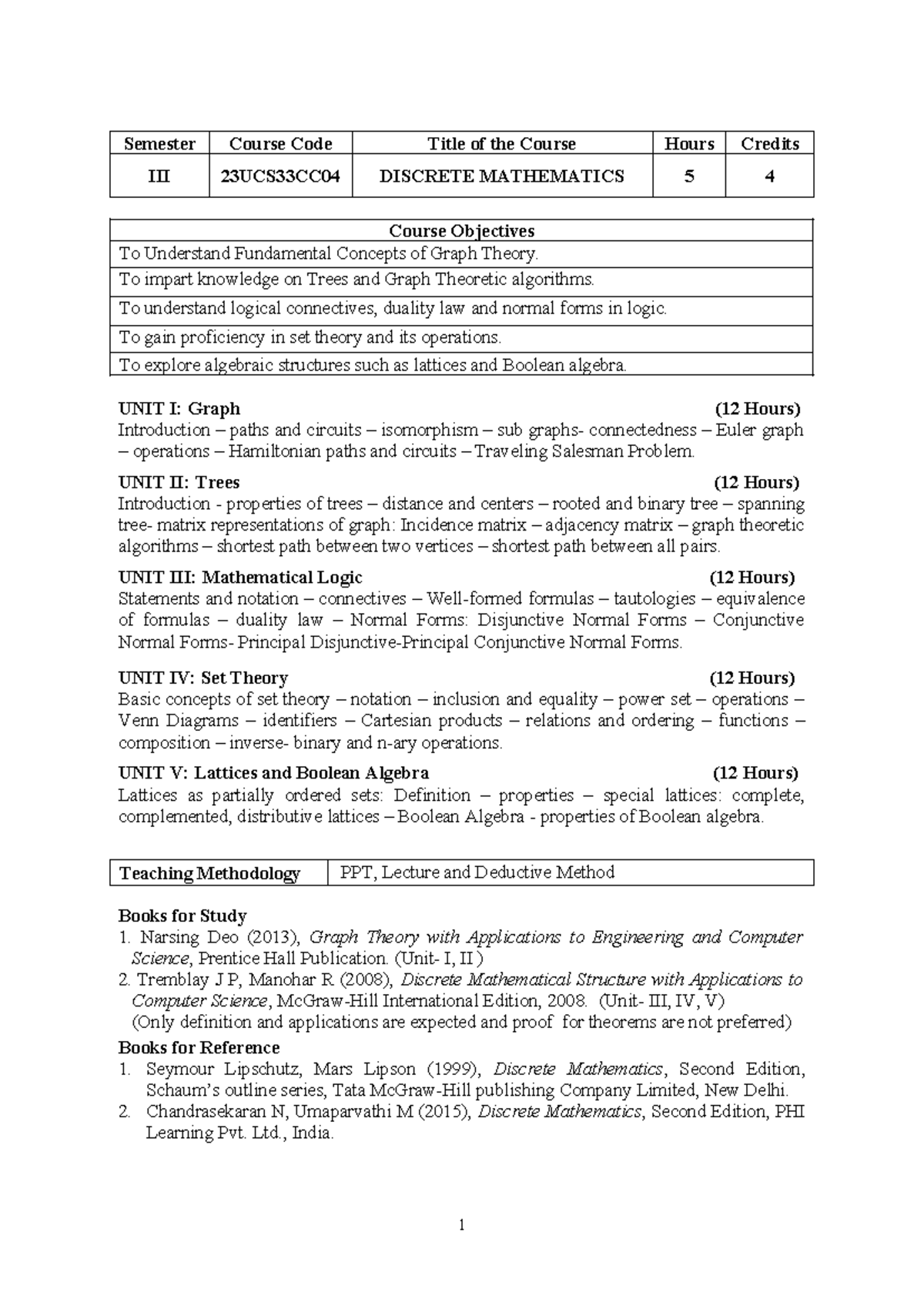 Discrete Mathematics - Semester Course Code Title of the Course Hours Credits III 23UCS33CC04 ...