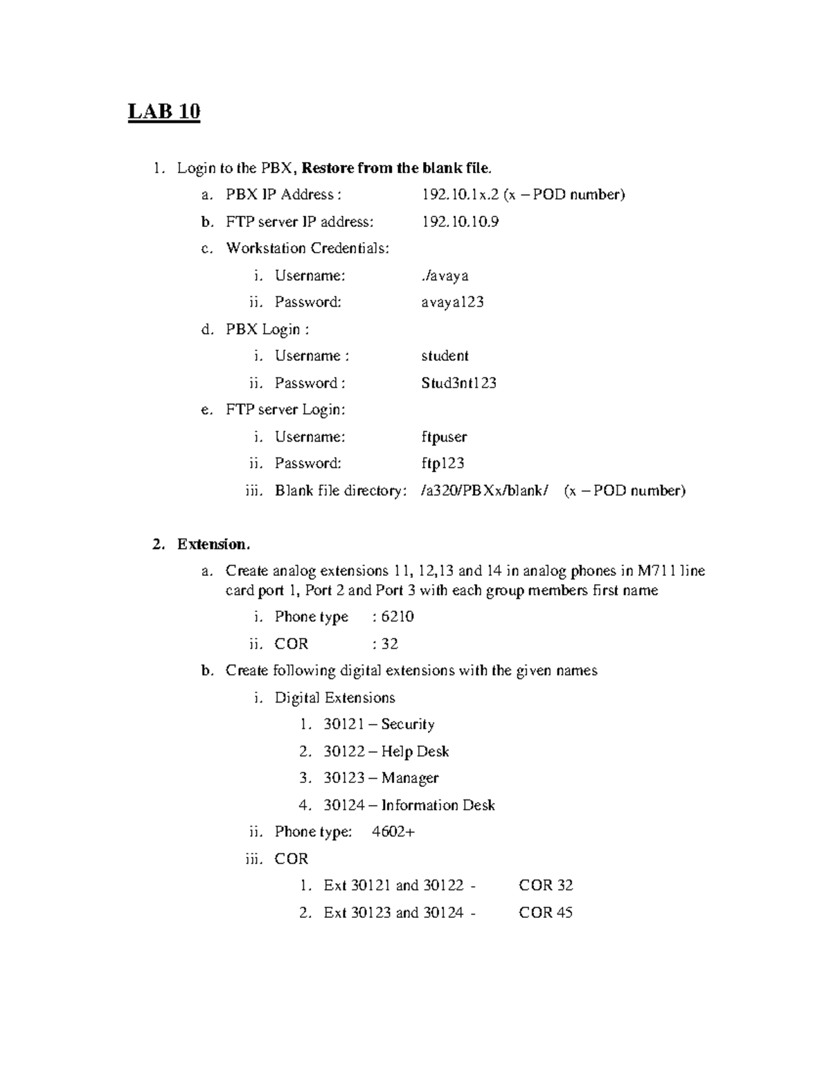 Lab10Ver5 - final lab practical - LAB 1 0 Login to the PBX, Restore from the blank file. a. PBX ...