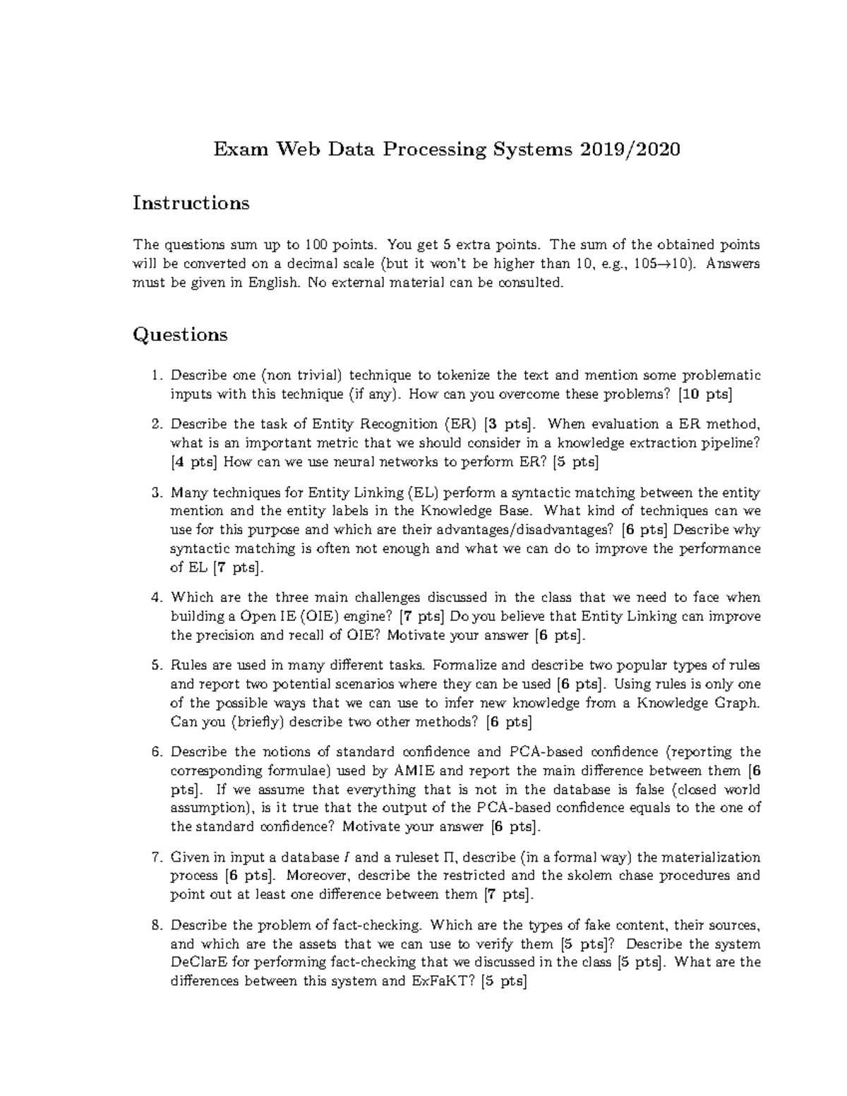 Exam2019 - Exam - Exam Web Data Processing Systems 2019/ Instructions The questions sum up to ...