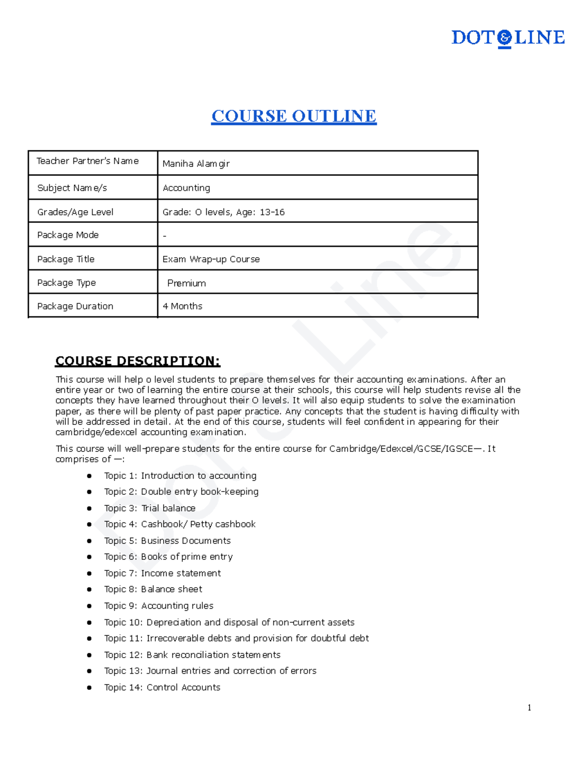 Accounting wrap up - Dot & Line COURSE OUTLINE COURSE DESCRIPTION: This ...