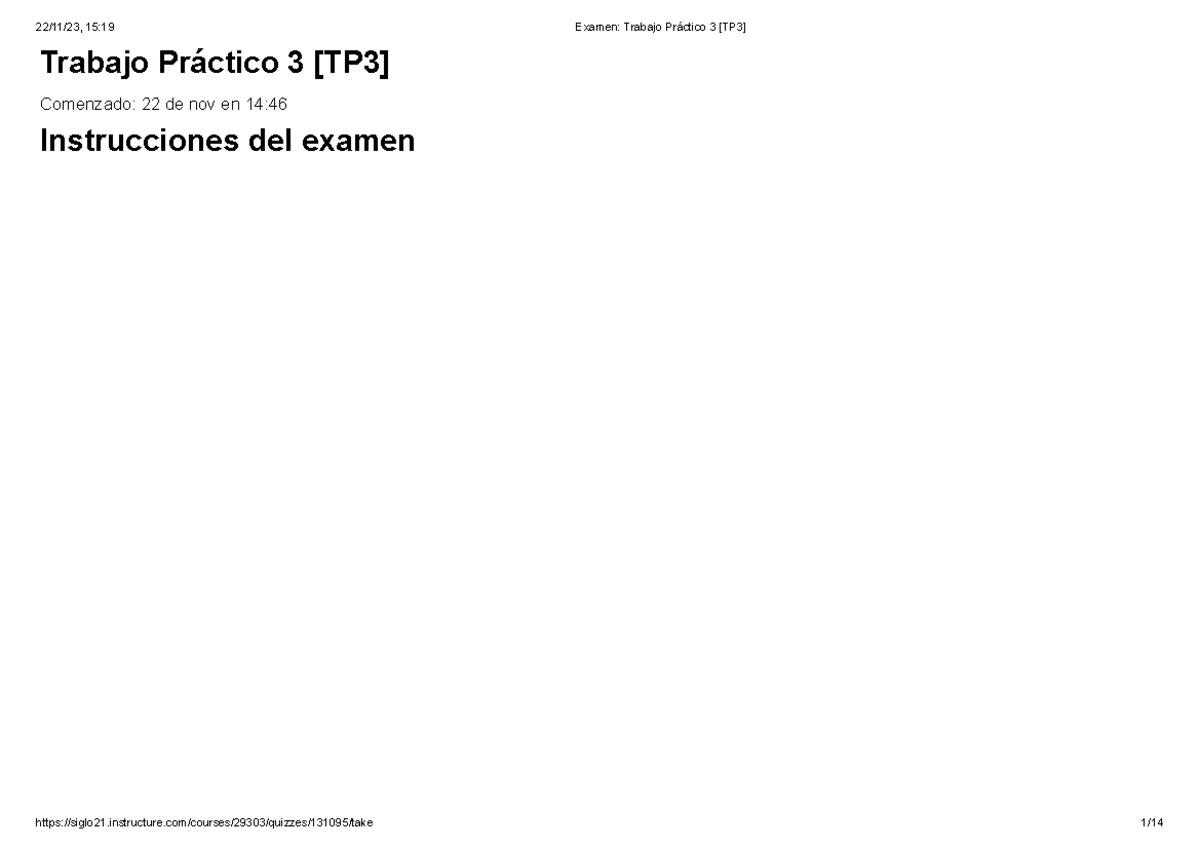 Examen Trabajo Práctico 3 [TP3] - Trabajo Práctico 3 [TP3] Comenzado: 22 de nov en 14 ...