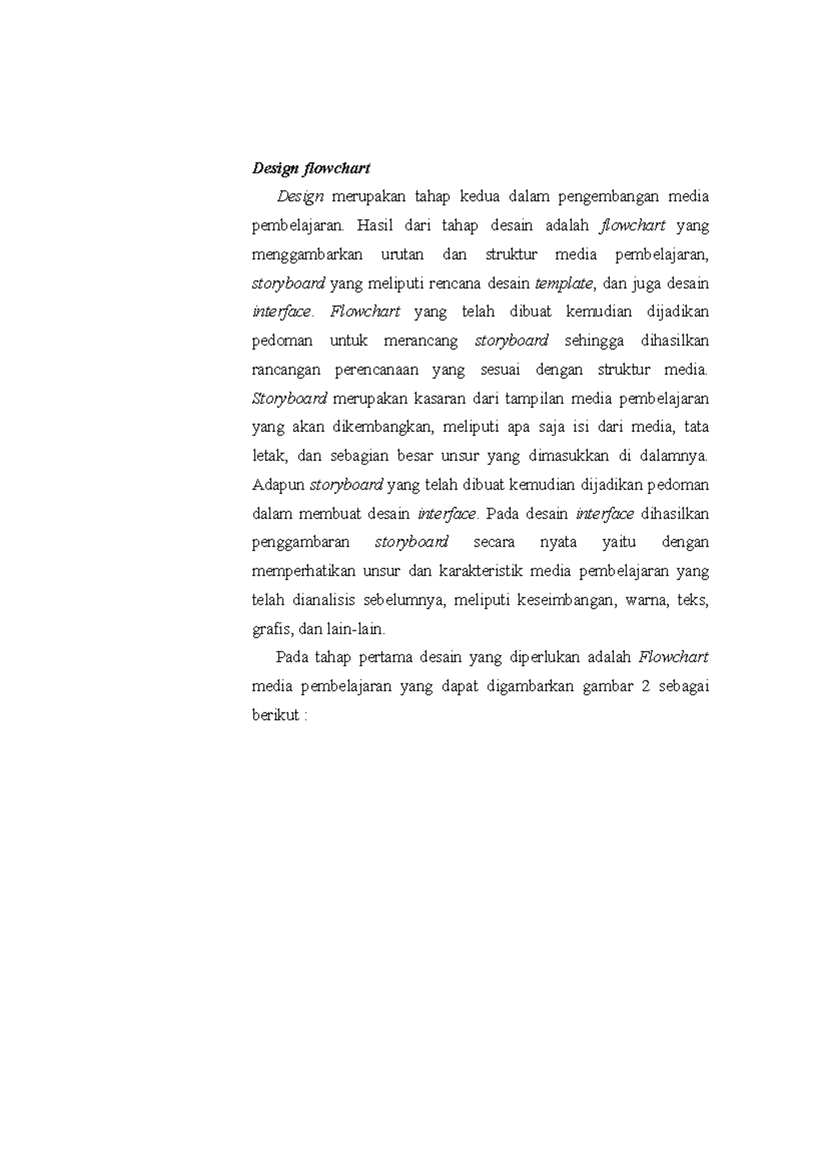 Design flowchart - Design flowchart Design merupakan tahap kedua dalam ...