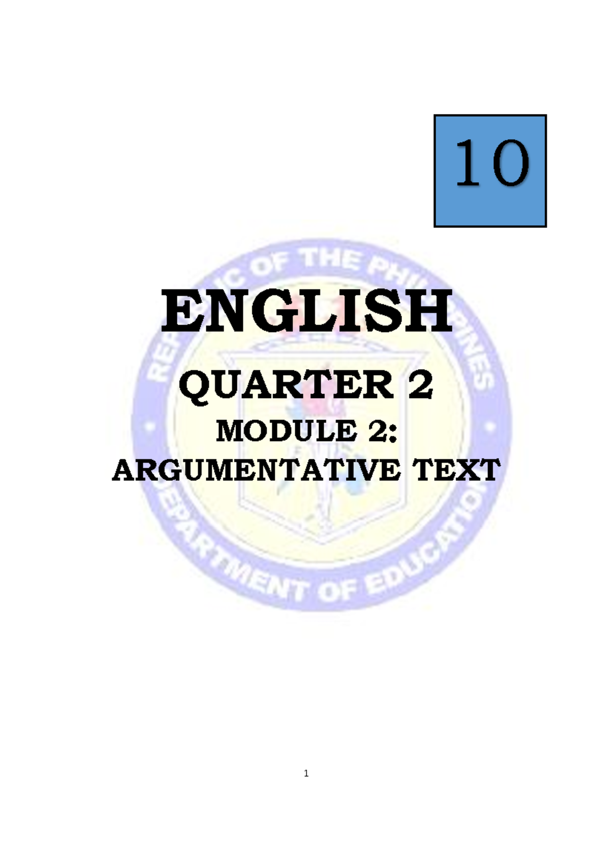 2 Q2 English - ENGLISH QUARTER 2 MODULE 2 ARGUMENTATIVE TEXT 10 ...