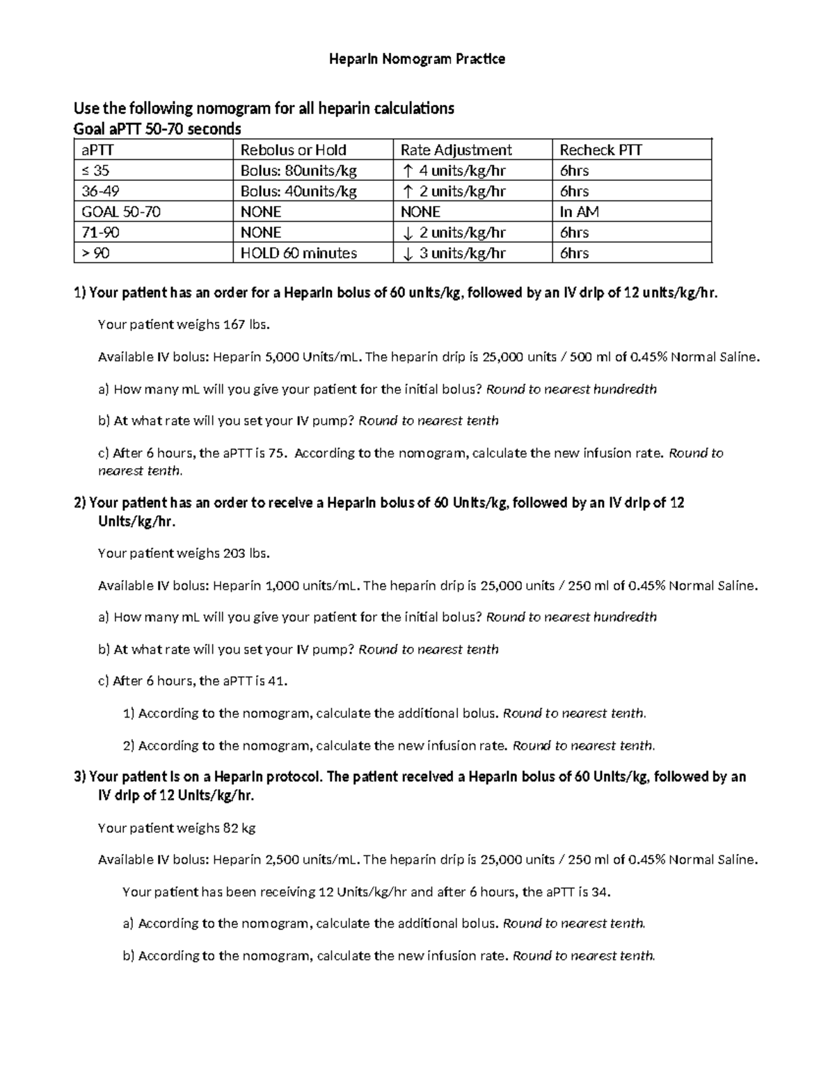 Heparin Nomogram Practice - Your patient weighs 167 lbs. Available IV ...