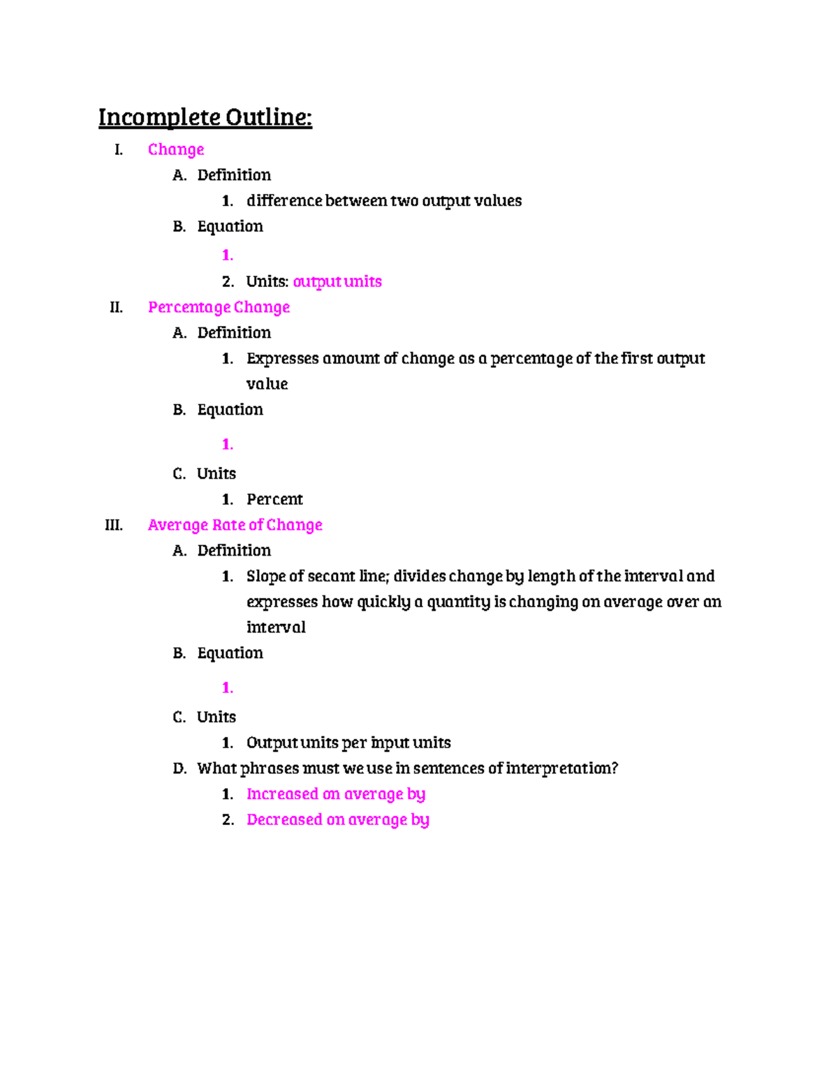 Math 1020 Rates of Change - Incomplete Outline: I. Change A. Definition ...