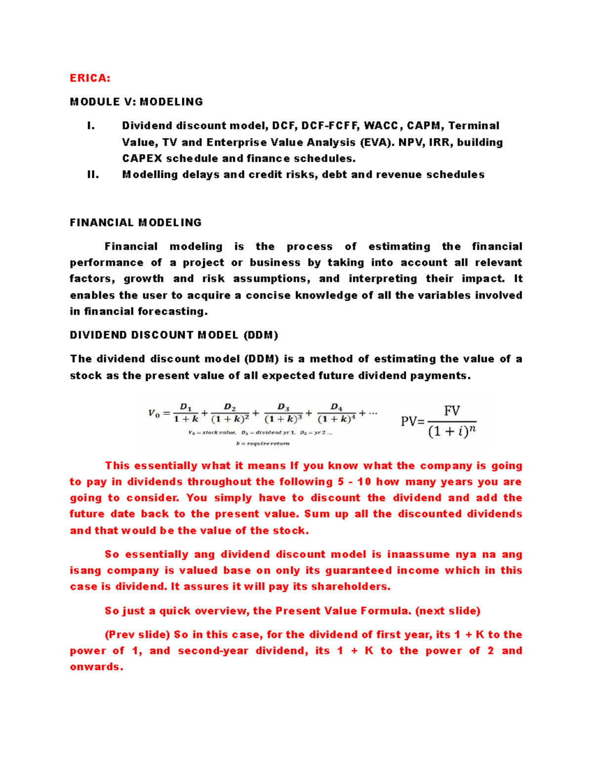 DDM, DCF, DCF-FCFF, WACC, CAPM, TV and (EVA). NPV, IRR, Capex sched ...