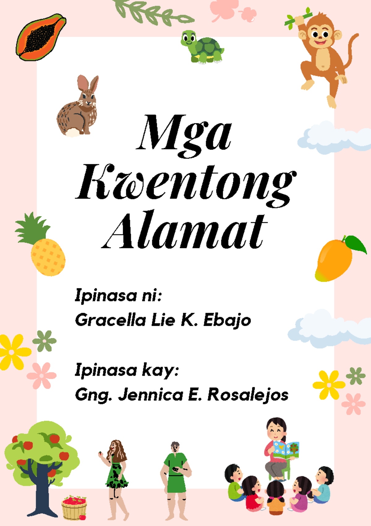 Alamat - A4 size - Nonne - Ipinasa ni: Gracella Lie K. Ebajo Ipinasa ...