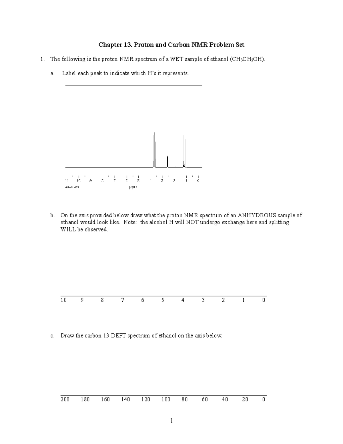 13. Proton and Carbon NMR ProblemSet - Chapter 13. Proton and Carbon NMR Problem Set 1. The ...