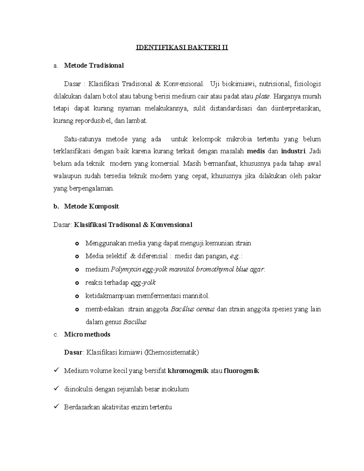 Identifikasi Bakteri II - IDENTIFIKASI BAKTERI II a. Metode Tradisional ...