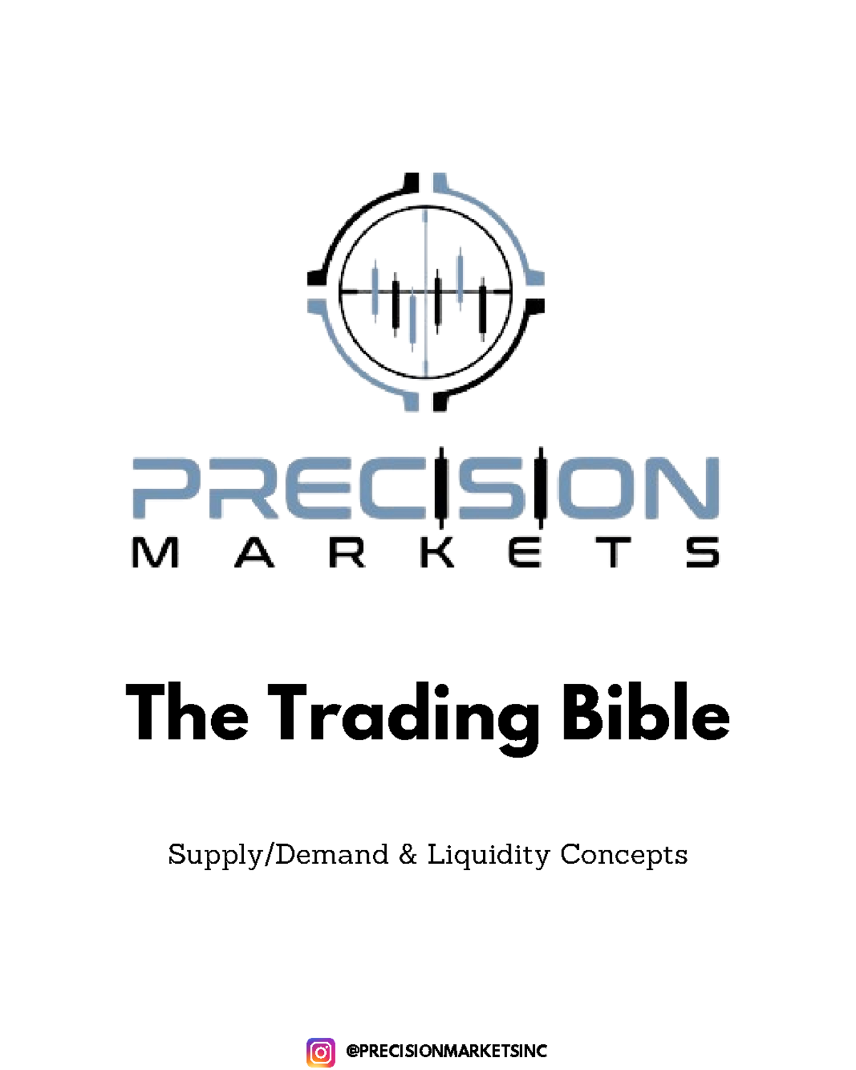 Precision markets - Please review - Supply/Demand & Liquidity Concepts The Trading Bible - Studocu