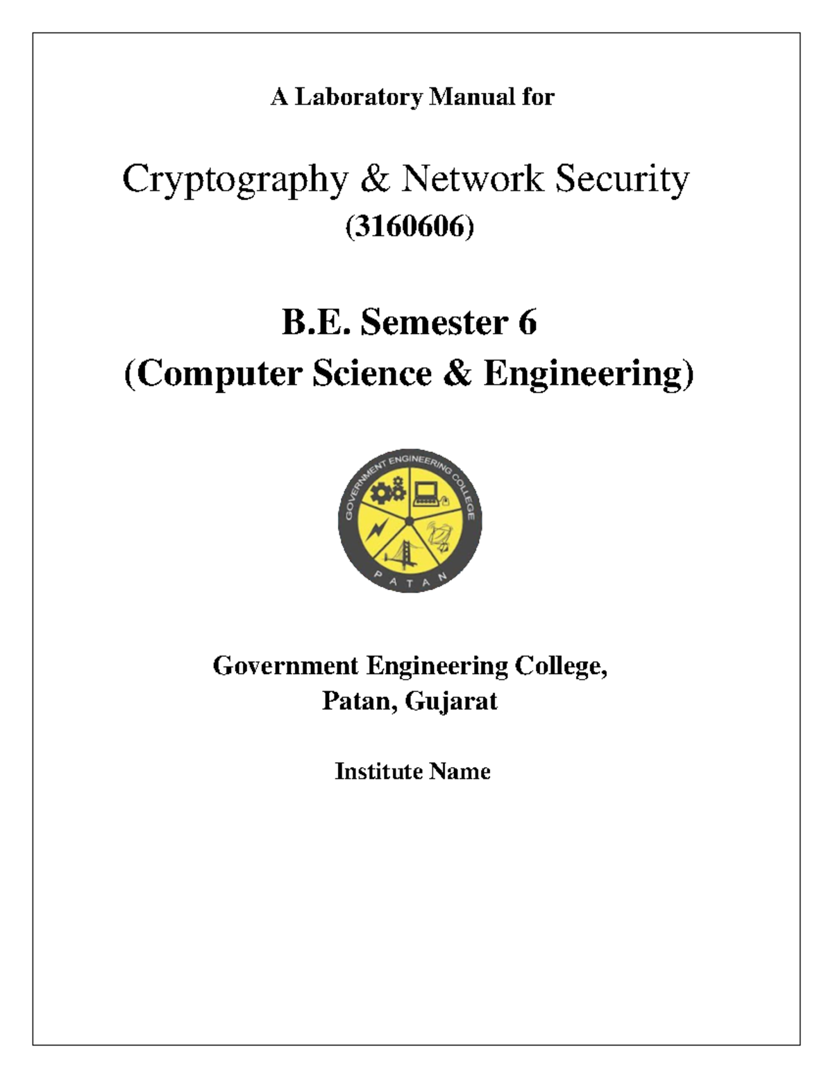 Kahan CNS LAB Manual - A Laboratory Manual for Cryptography & Network Security (3160606) B ...