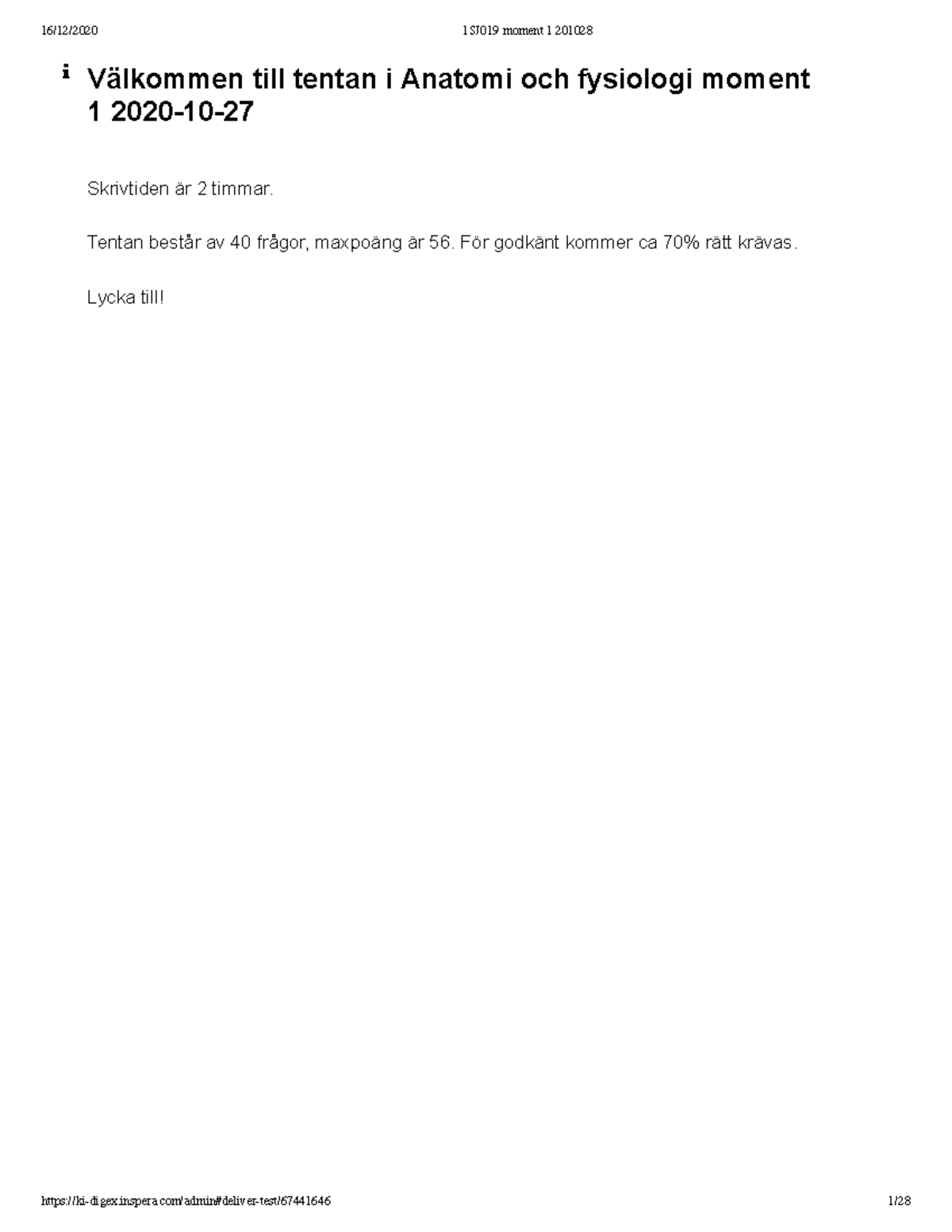 EXPL TENT T1 M1 2010 27 N - Gammal anatomi och fysiologi tenta - Välkommen till tentan i Anatomi ...