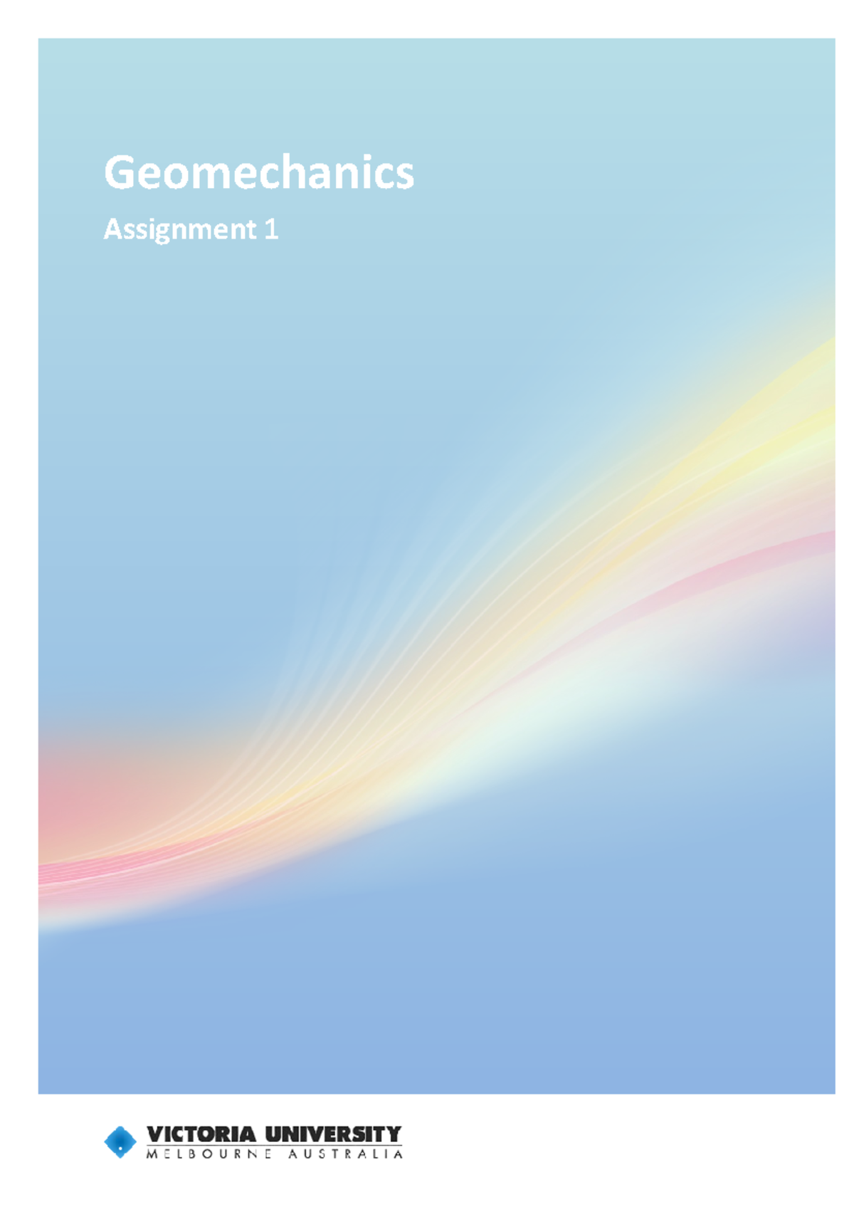 Geo-mechanics Site visit and rock study - Geomechanics Assignment 1 2 GEOMECHANICS ASSIGNMENT ...