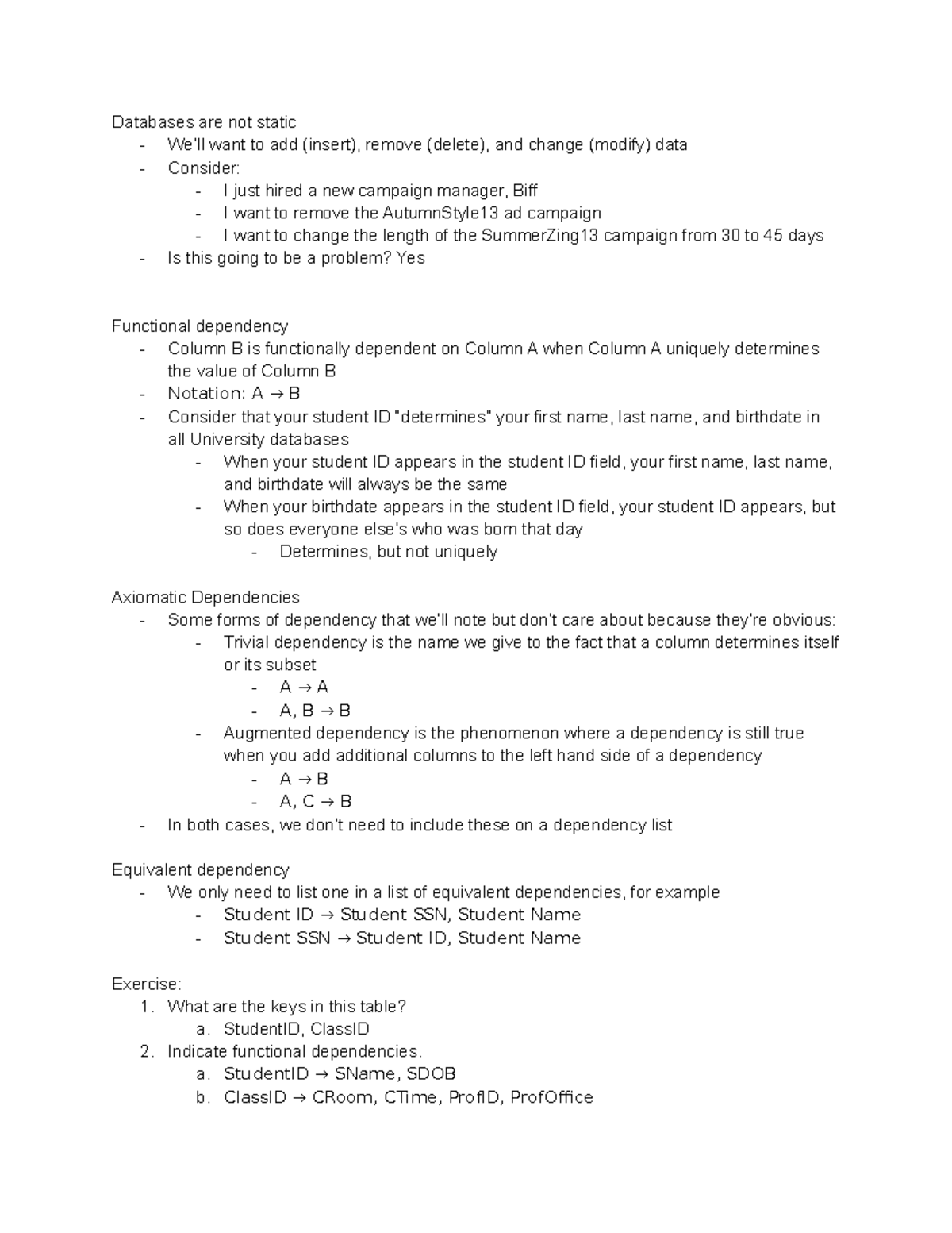 Normalization-2 - normalization notes - Databases are not static - We ...