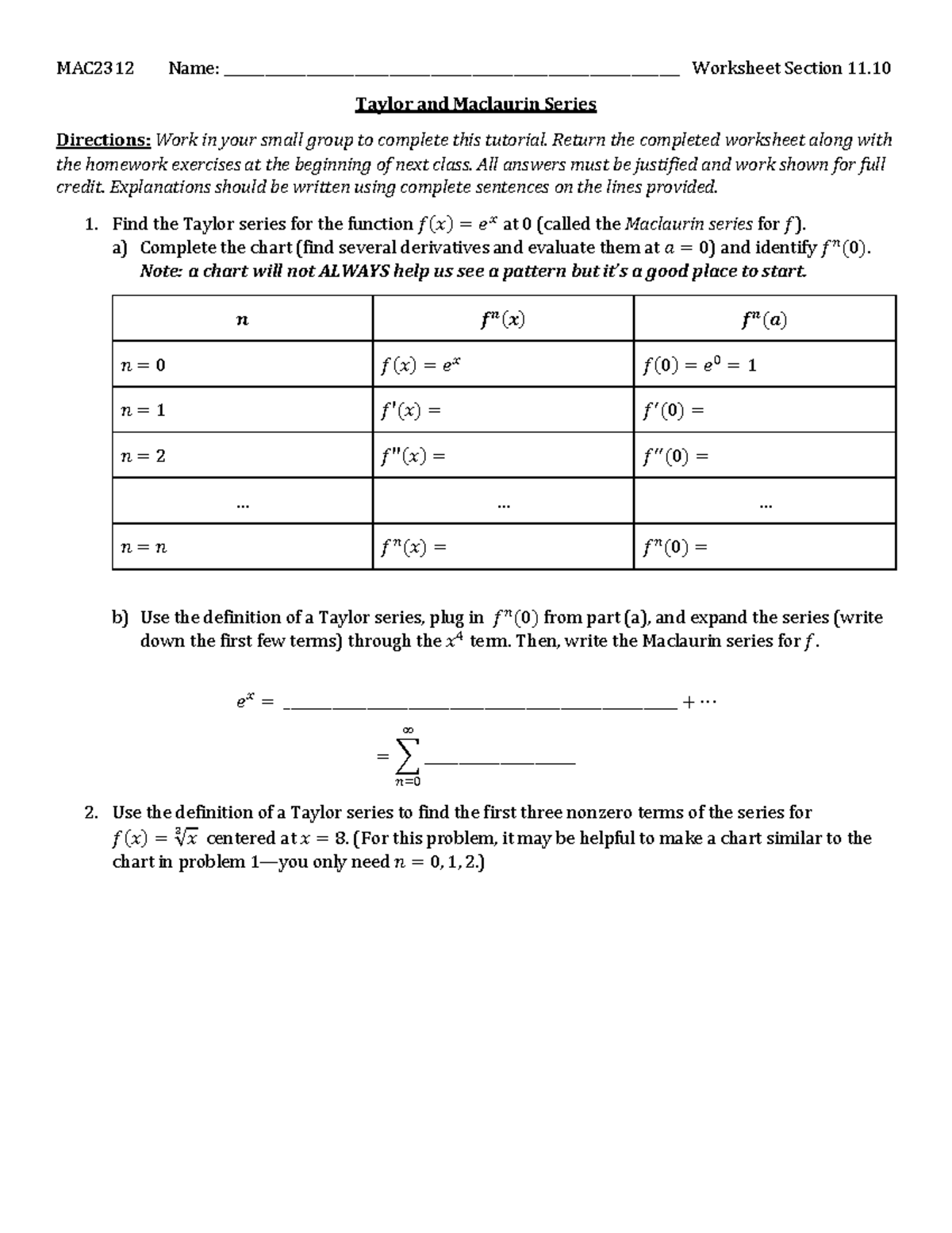 Worksheet 11.10 Taylor and Maclaurin Series - MAC2312 Name: - Studocu