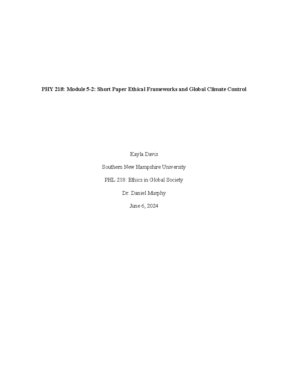 PHL 218: Ethical Frameworks in Global Climate Control - 5-2 Short Paper ...