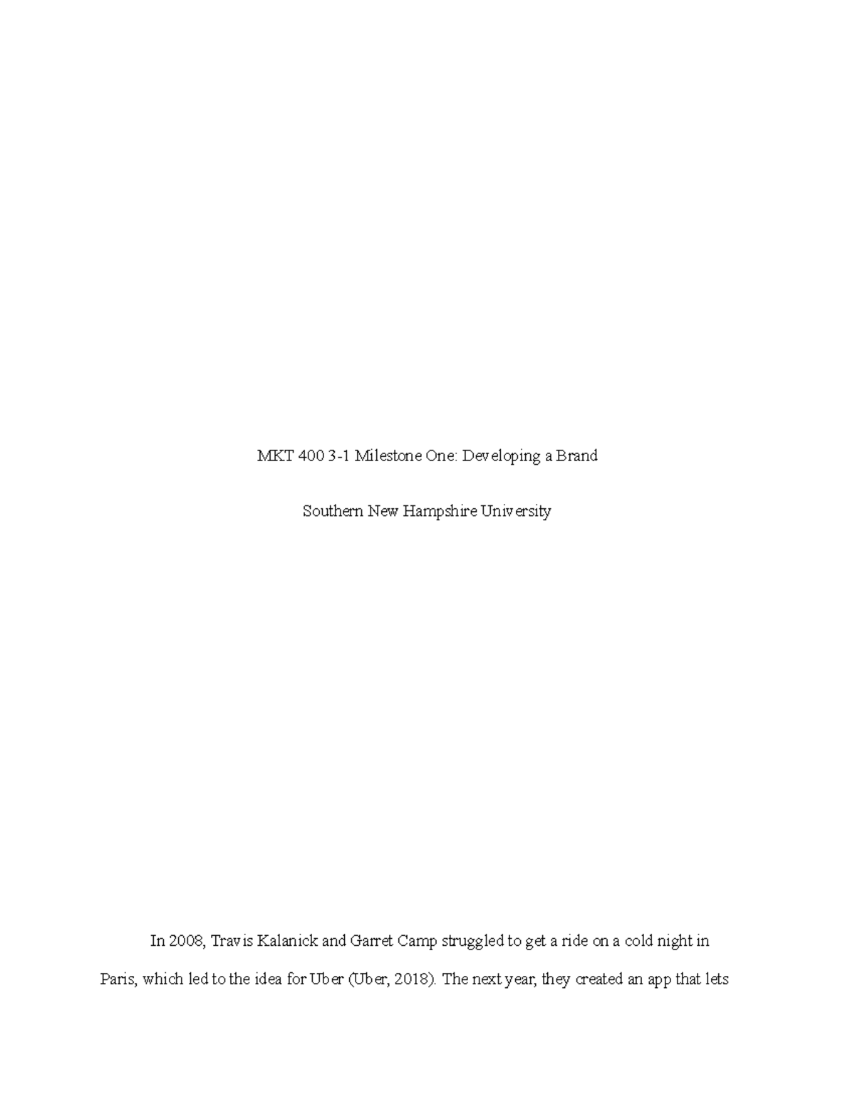 MKT 400 3-1 Milestone One Developing a Brand - The next year, they ...