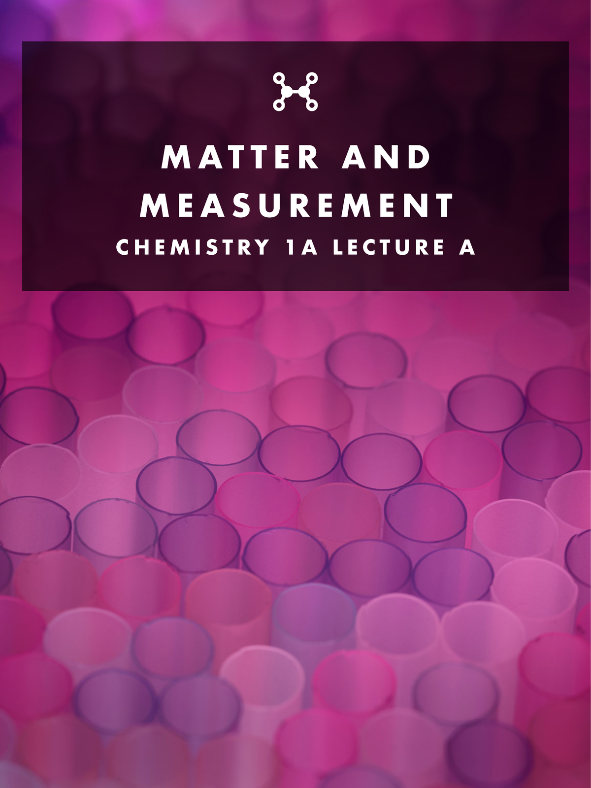 LA:Matter and Measurement - MATTER AND MEASUREMENT CHEMISTRY 1A LECTURE ...