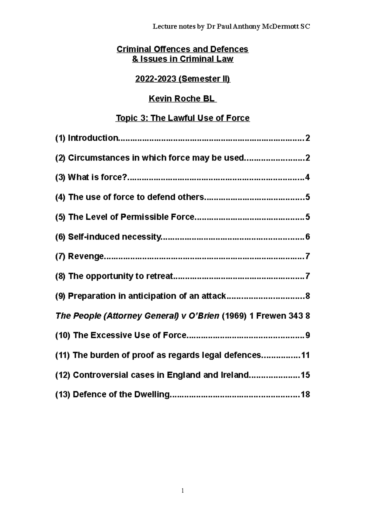 Topic 3 Lawful Use of Force KR - Criminal Offences and Defences ...