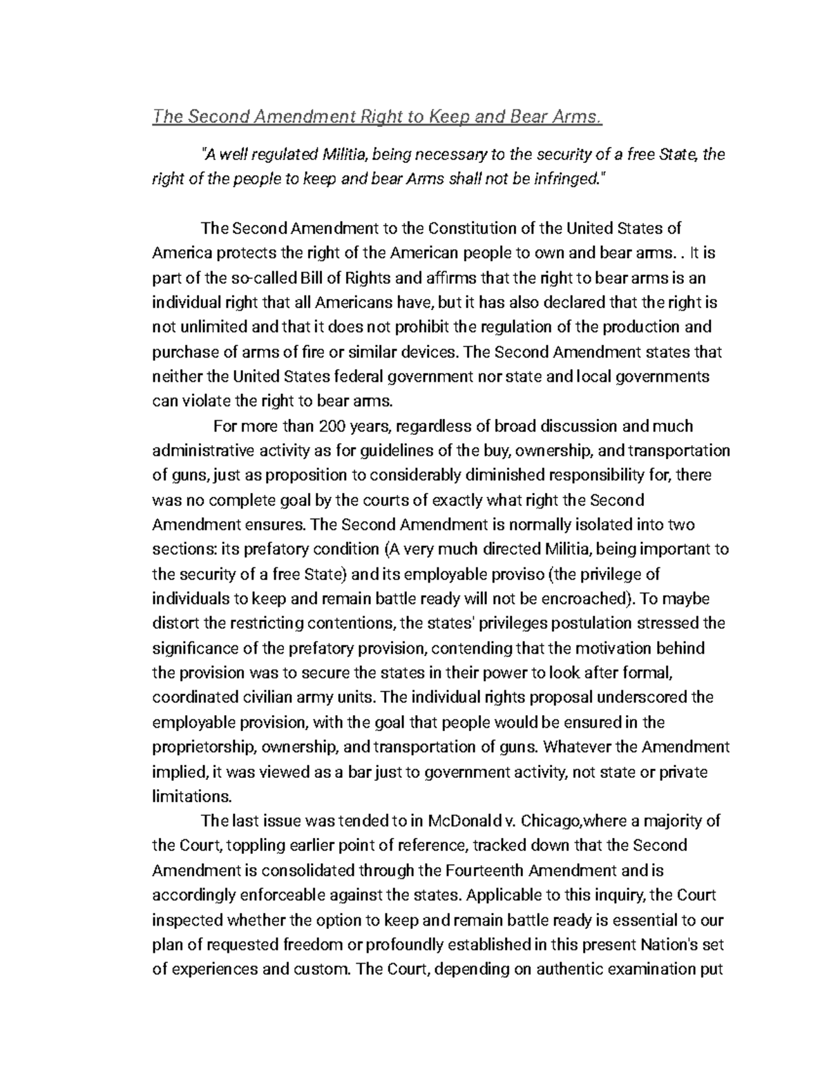 The Second Amendment - "A well regulated Militia, being necessary to ...