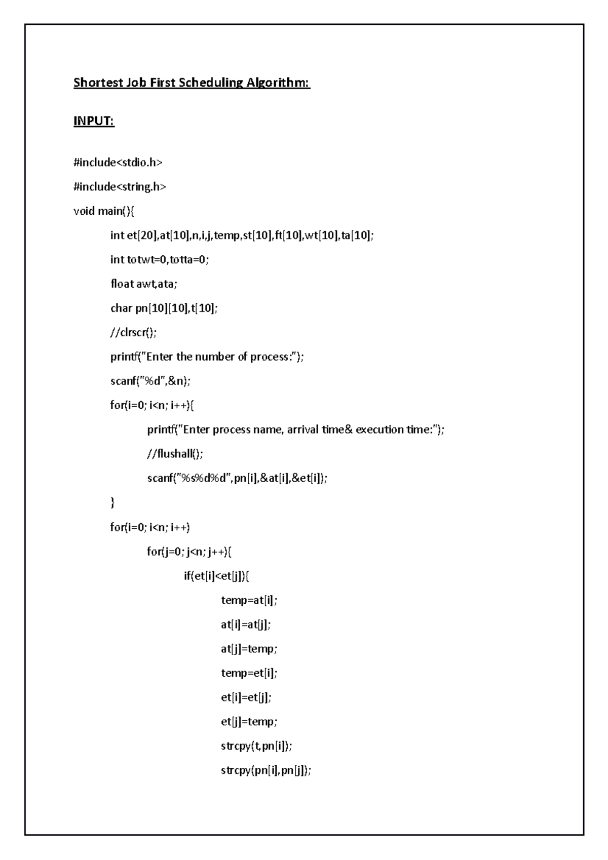 Assignment 03 - Shortest Job First Scheduling Algorithm: INPUT: # ...