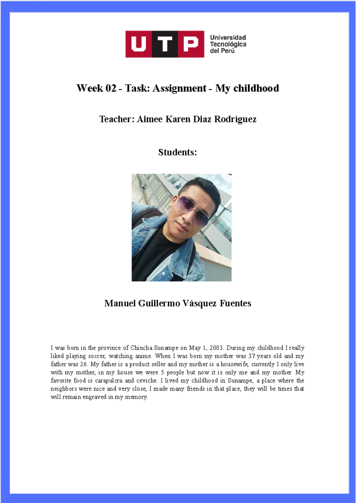 Week 02 - Task Assignment - My childhood - Week 02 - Task: Assignment - My childhood Teacher ...