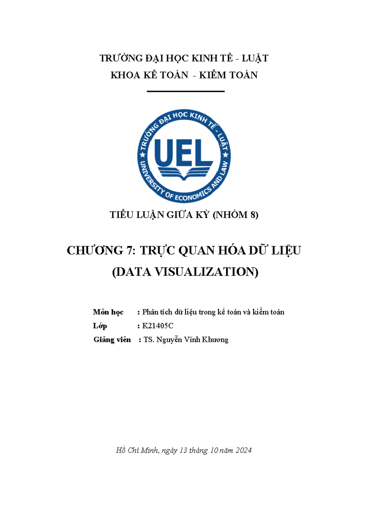 Chapter 7 DATA Visualization - TRƯỜNG ĐẠI HỌC KINH TẾ - LUẬT KHOA KẾ TOÁN - KIỂM TOÁN TIỂU LUẬN ...